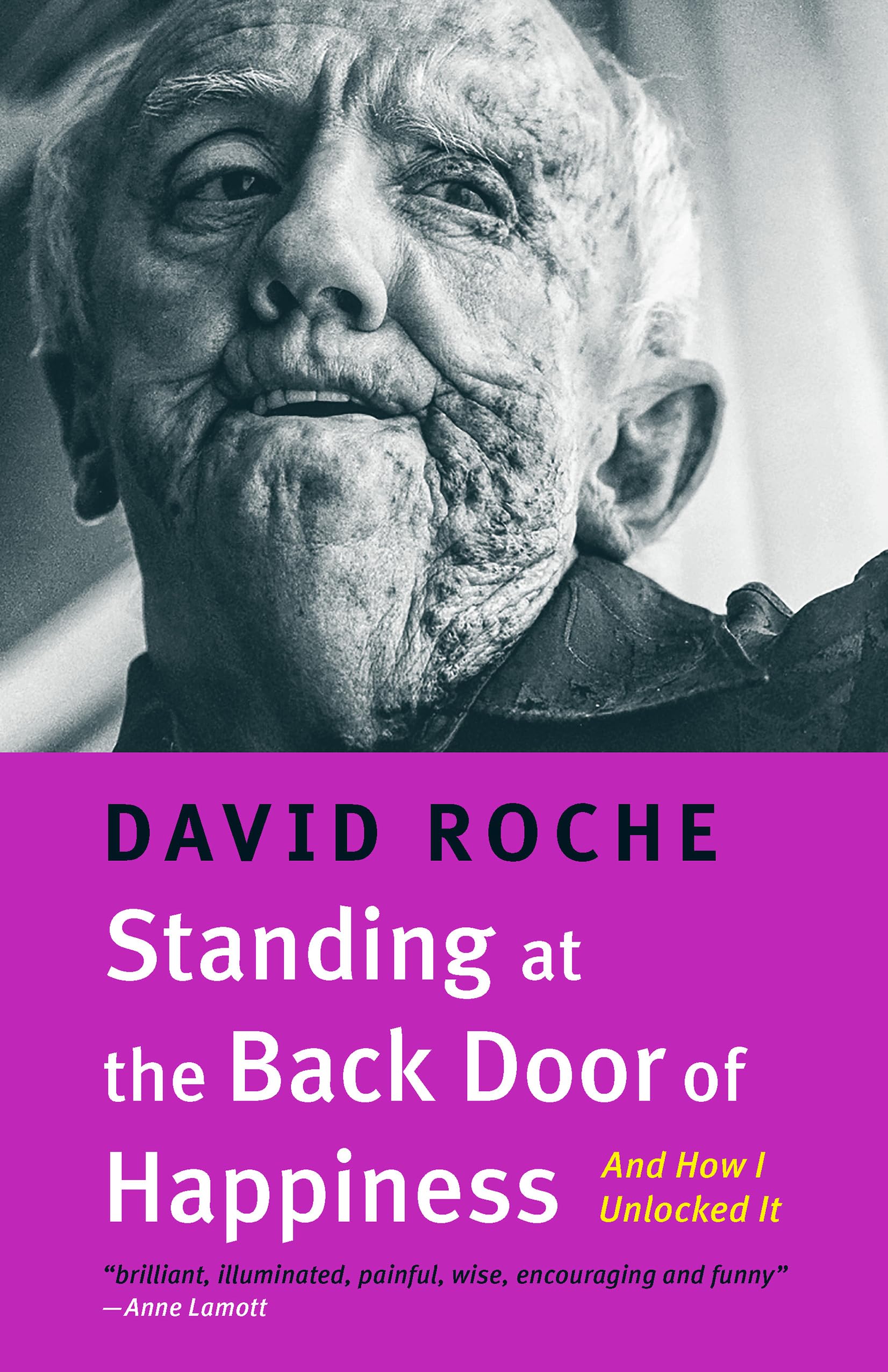 Standing at the Back Door of Happiness: And How I Unlocked It: Roche ...