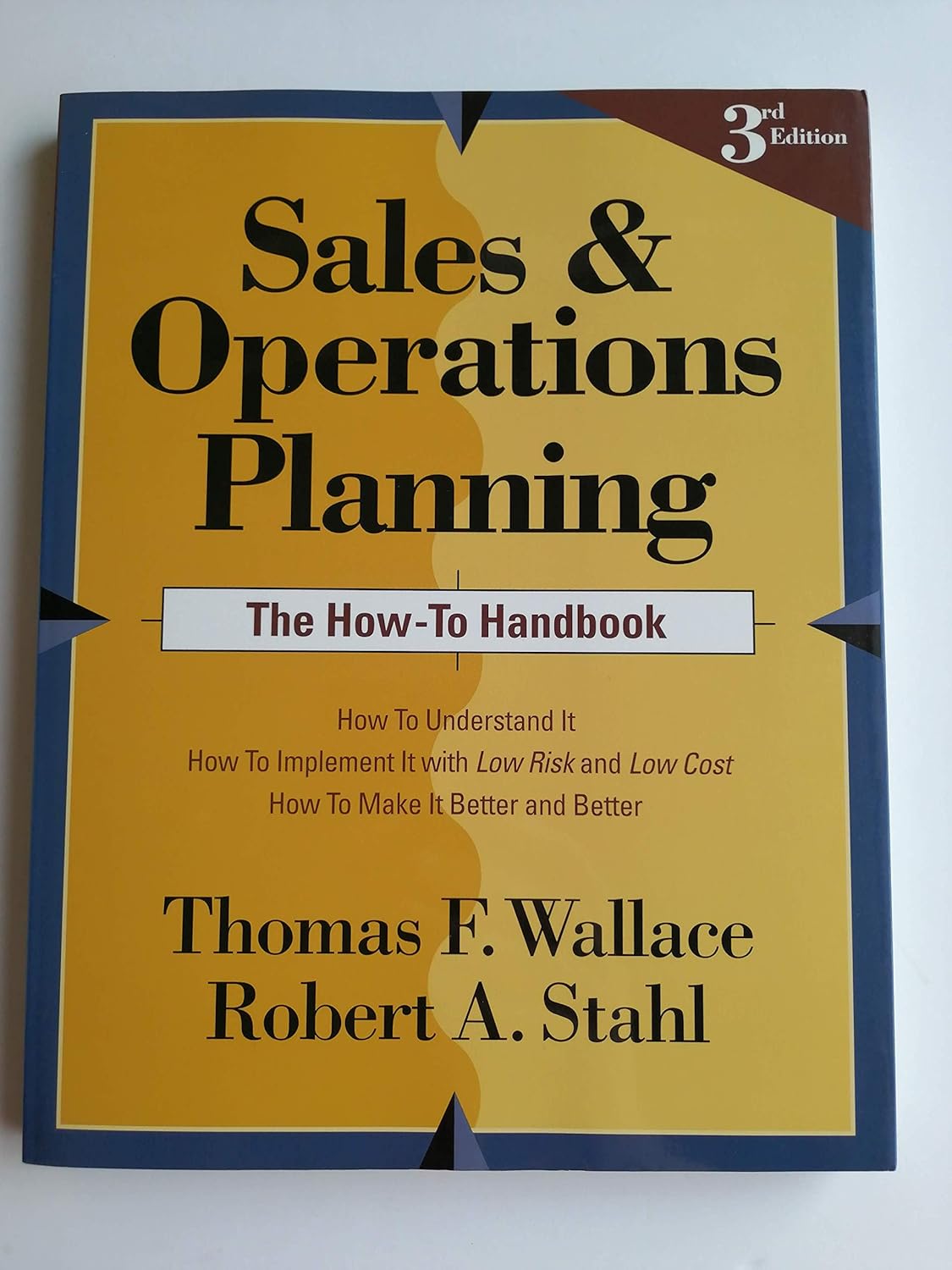 Sales and Operations Planning: The How-to Handbook, 3rd ed. : Amazon ...