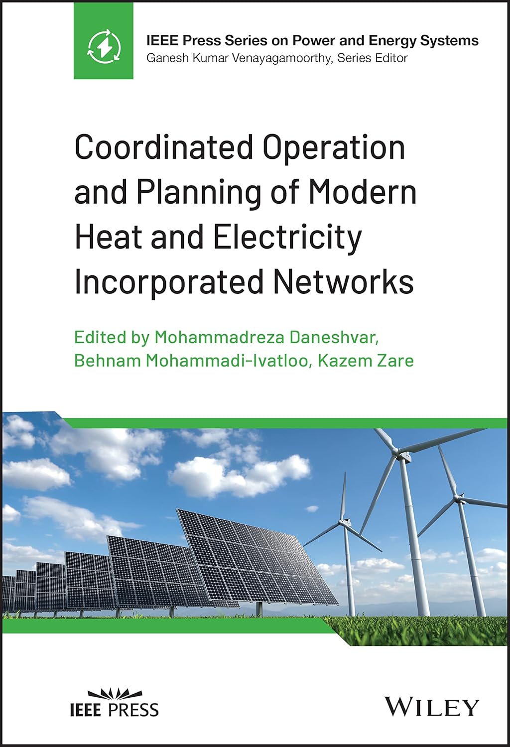 Coordinated Operation and Planning of Modern Heat and Electricity ...