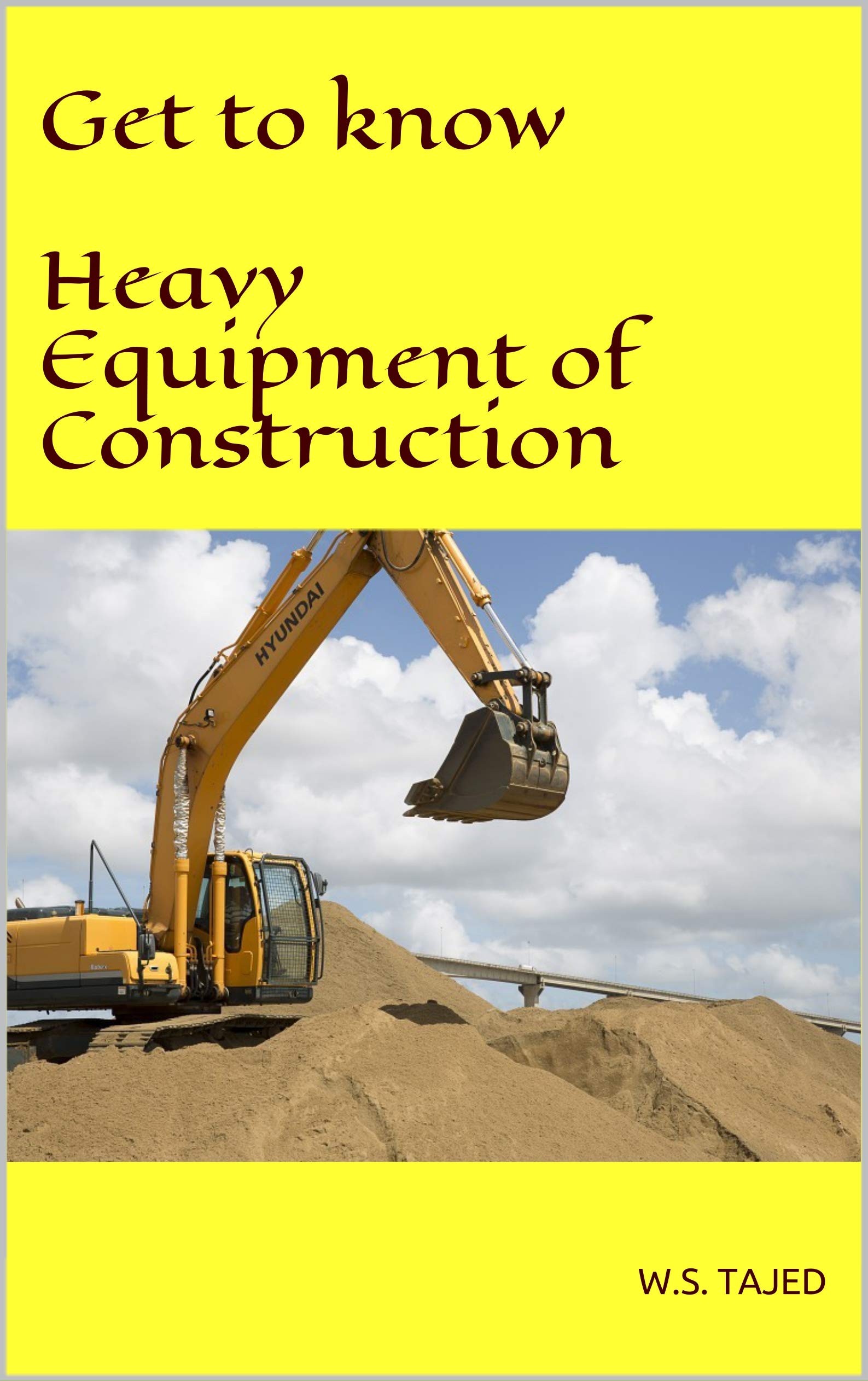 Book review of Get to know Heavy Equipment of Construction - Readers ...