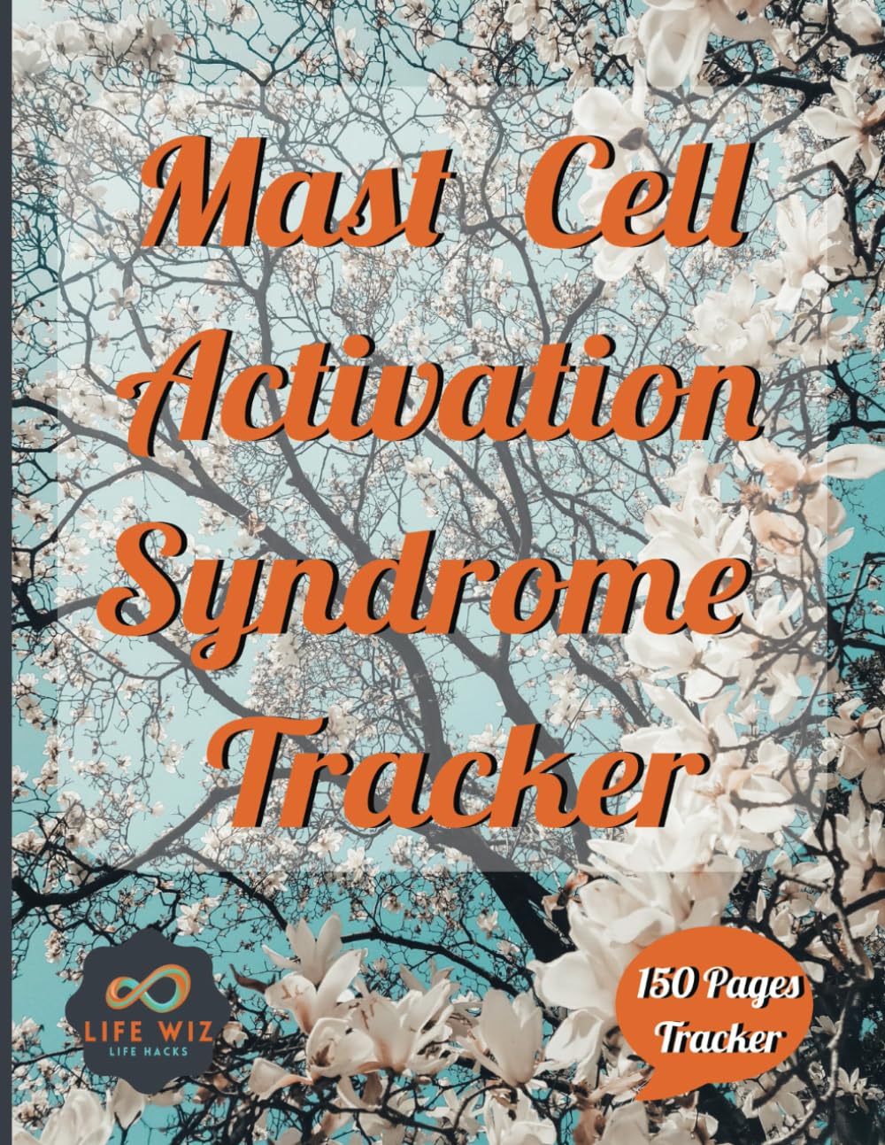 Mast Cell Activation Syndrome Tracker: MCAS Symptom Tracker | An All ...