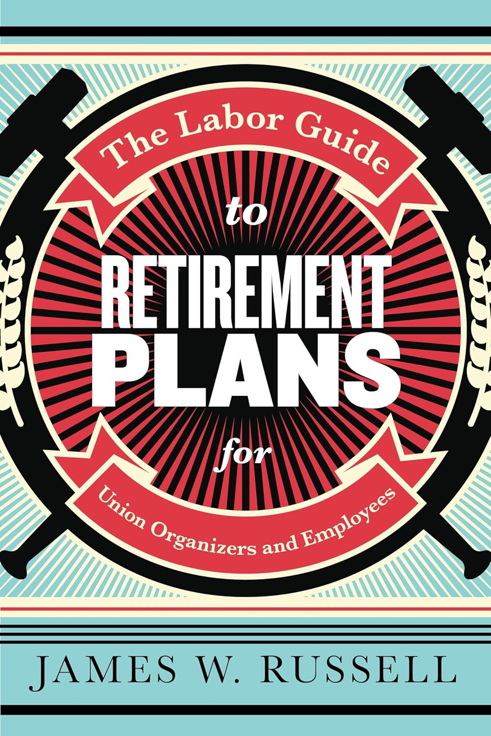 Buy The Labor Guide to Retirement Plans Book Online at Low Prices in ...