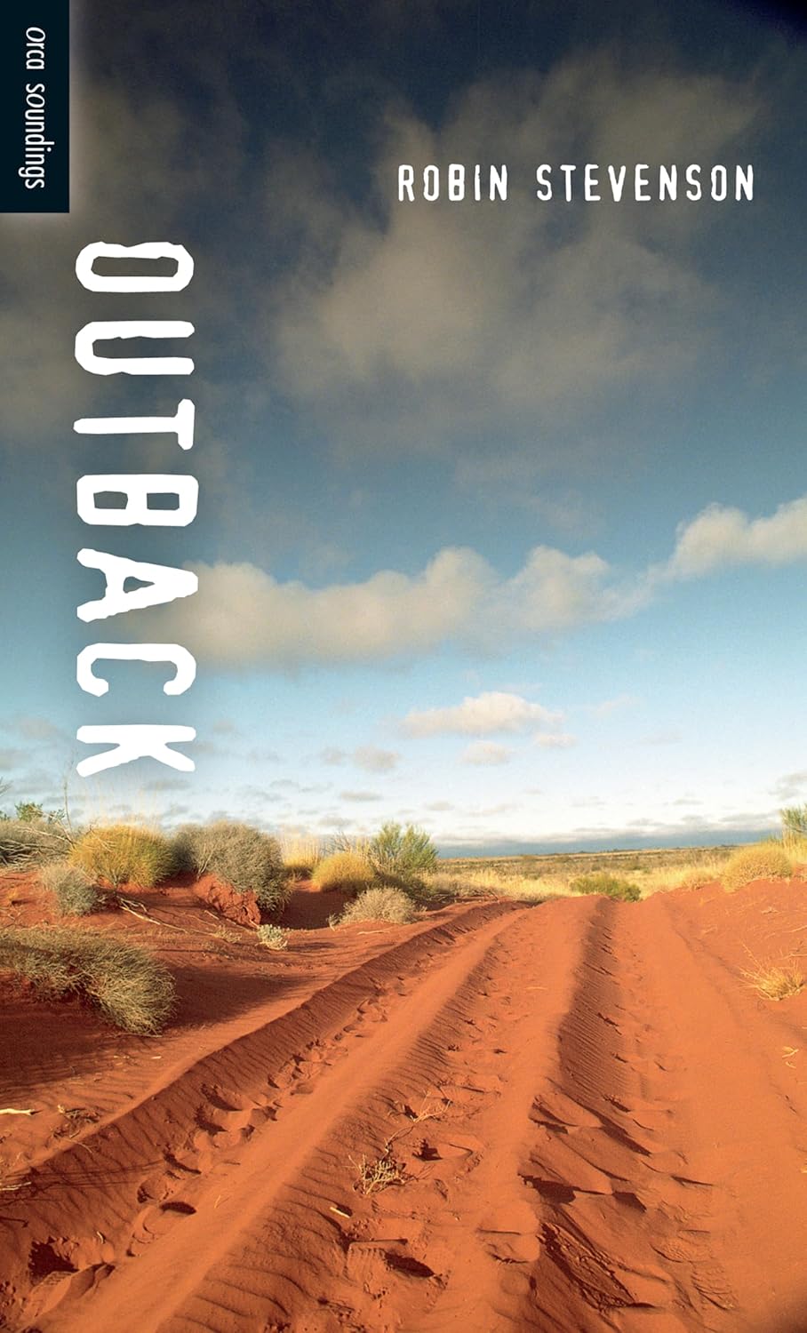 Amazon.com: Outback (Orca Soundings): 9781554694198: Stevenson, Robin ...