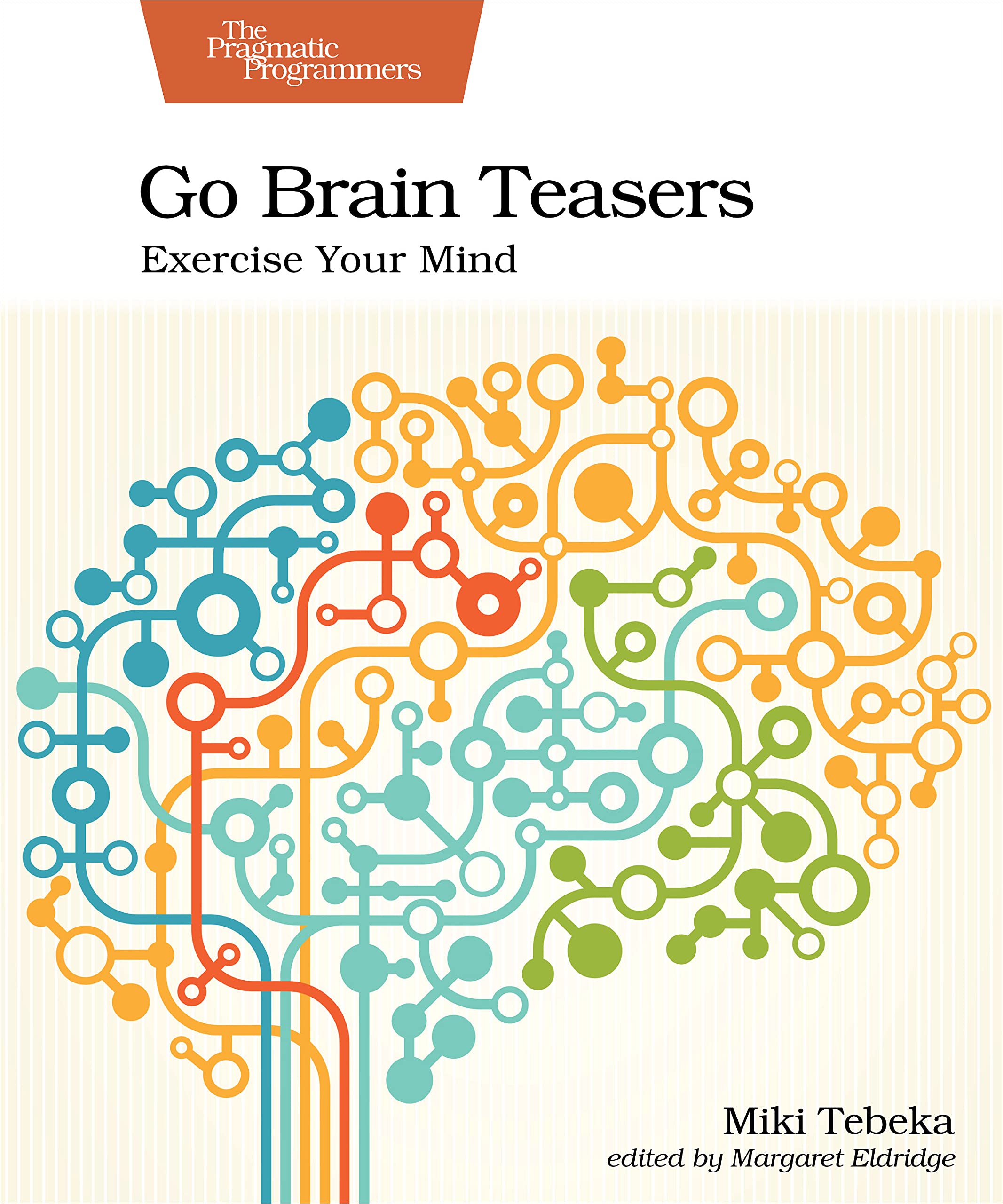 Go Brain Teasers: Exercise Your Mind: Tebeka, Miki: 9781680508994: Amazon.com: Books