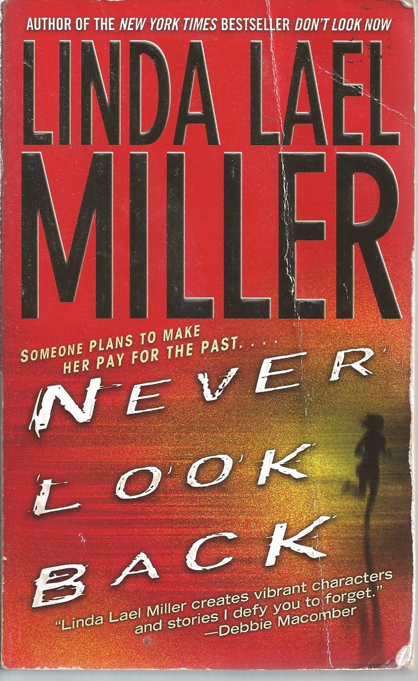 Amazon.com: Never Look Back: 9781594131004: Linda Lael Miller: Books