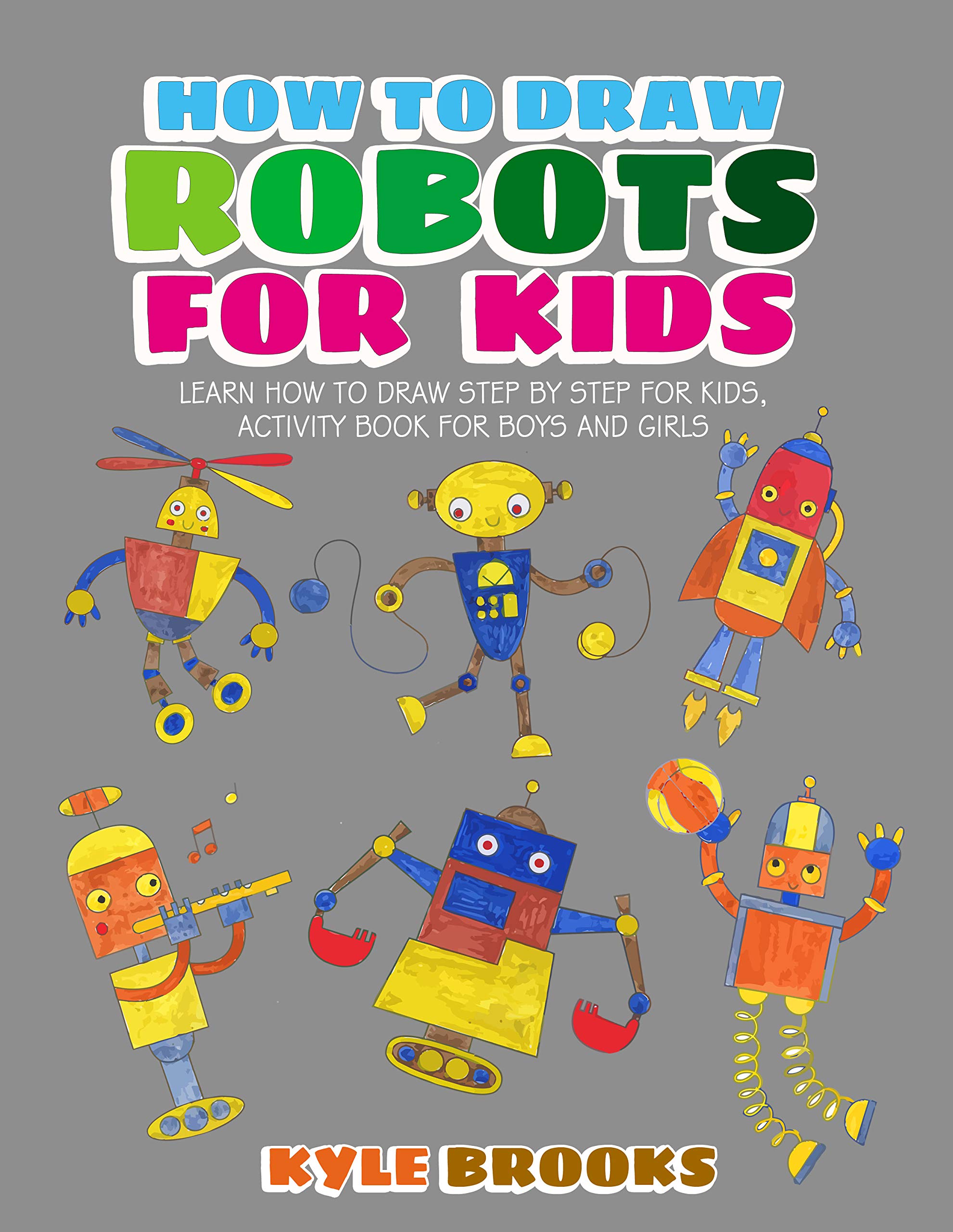 How To Draw Robots Learn How To Draw Robot Kids | Desertcart Morocco