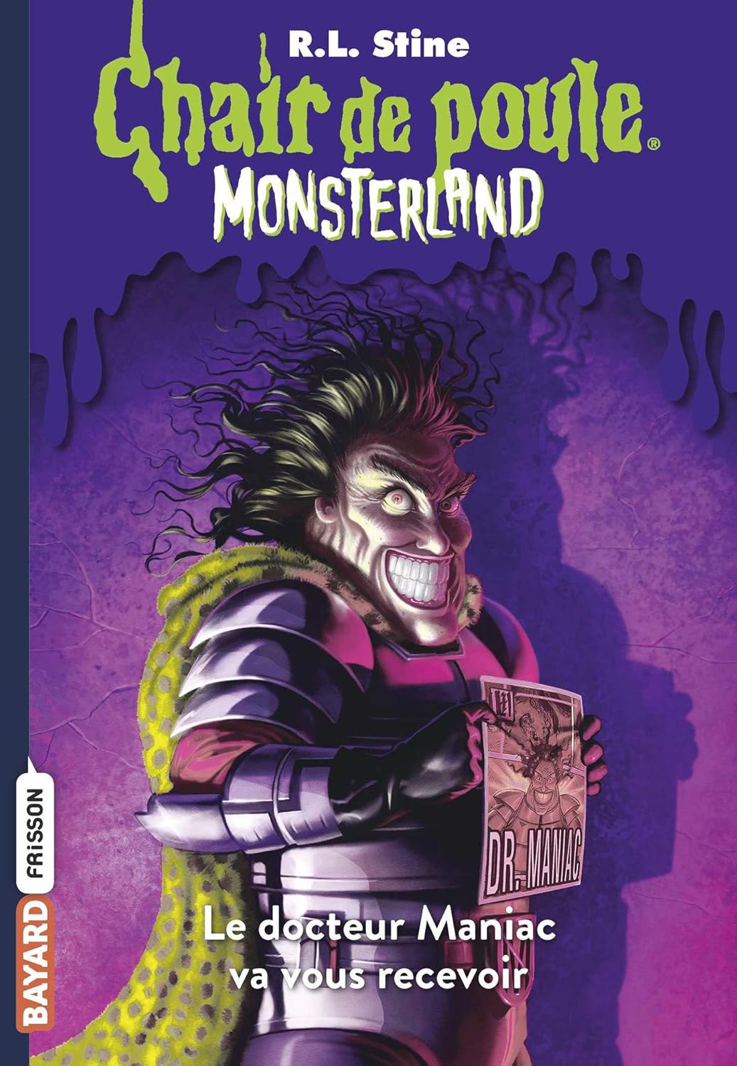 Monsterland, Tome 05: Le docteur Maniac va vous recevoir: Stine, R.L ...