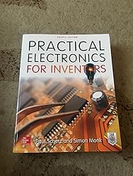 Practical Electronics for Inventors, Fourth Edition: Scherz, Paul, Monk ...