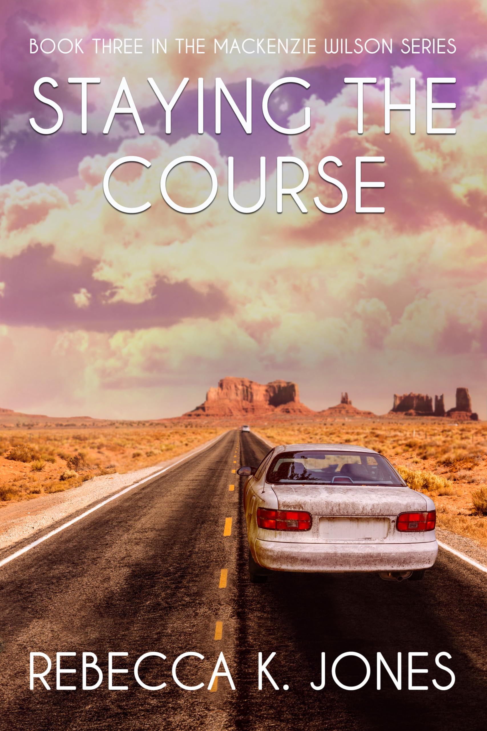 Staying the Course: Jones, Rebecca K.: 9781642475944: Amazon.com: Books