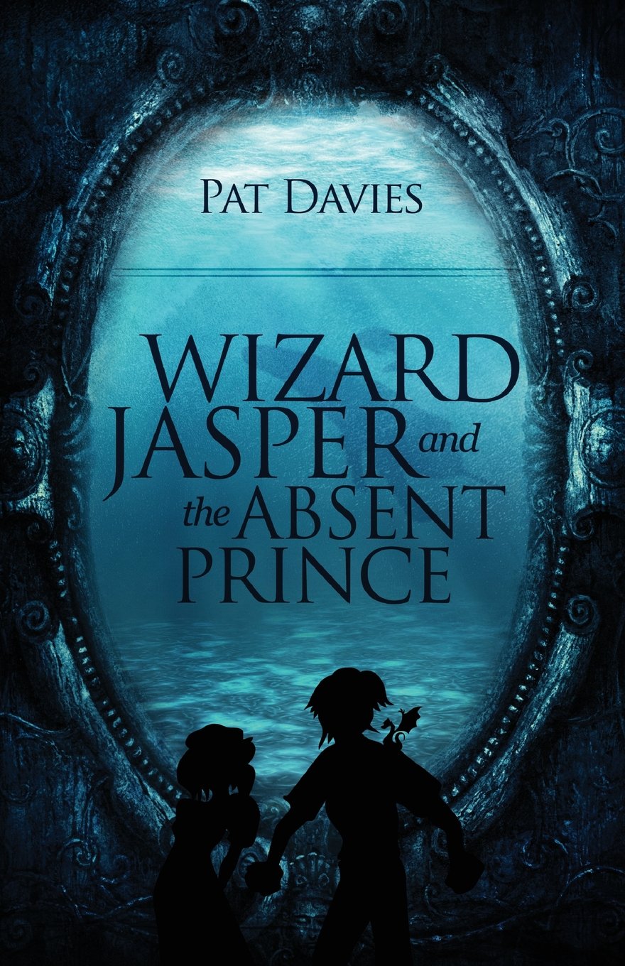 Wizard Jasper and the Absent Prince: Davies, Pat: 9781631853616: Amazon ...