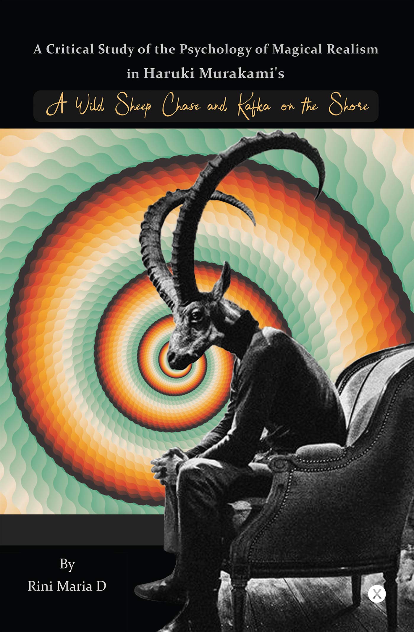 Buy A Critical Study of the Psychology of Magical Realism in Haruki ...