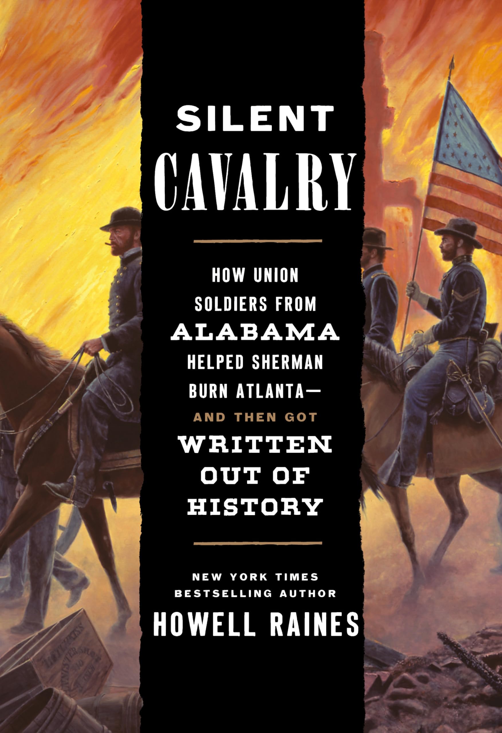 Silent Cavalry: How Union Soldiers from Alabama Helped Sherman Burn ...