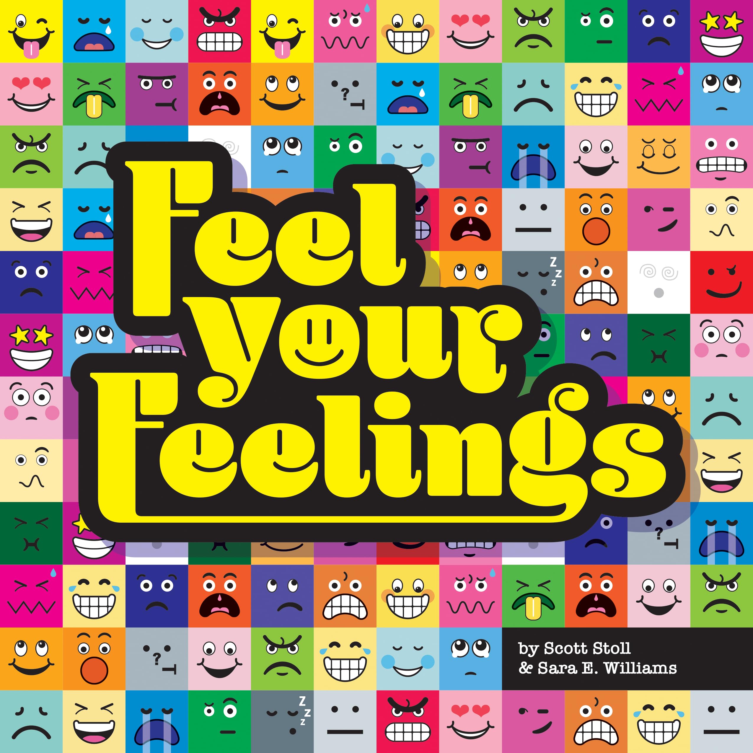 Feel Your Feelings: Stoll, Scott, Williams PhD, Sara E.: 9781433839405 ...