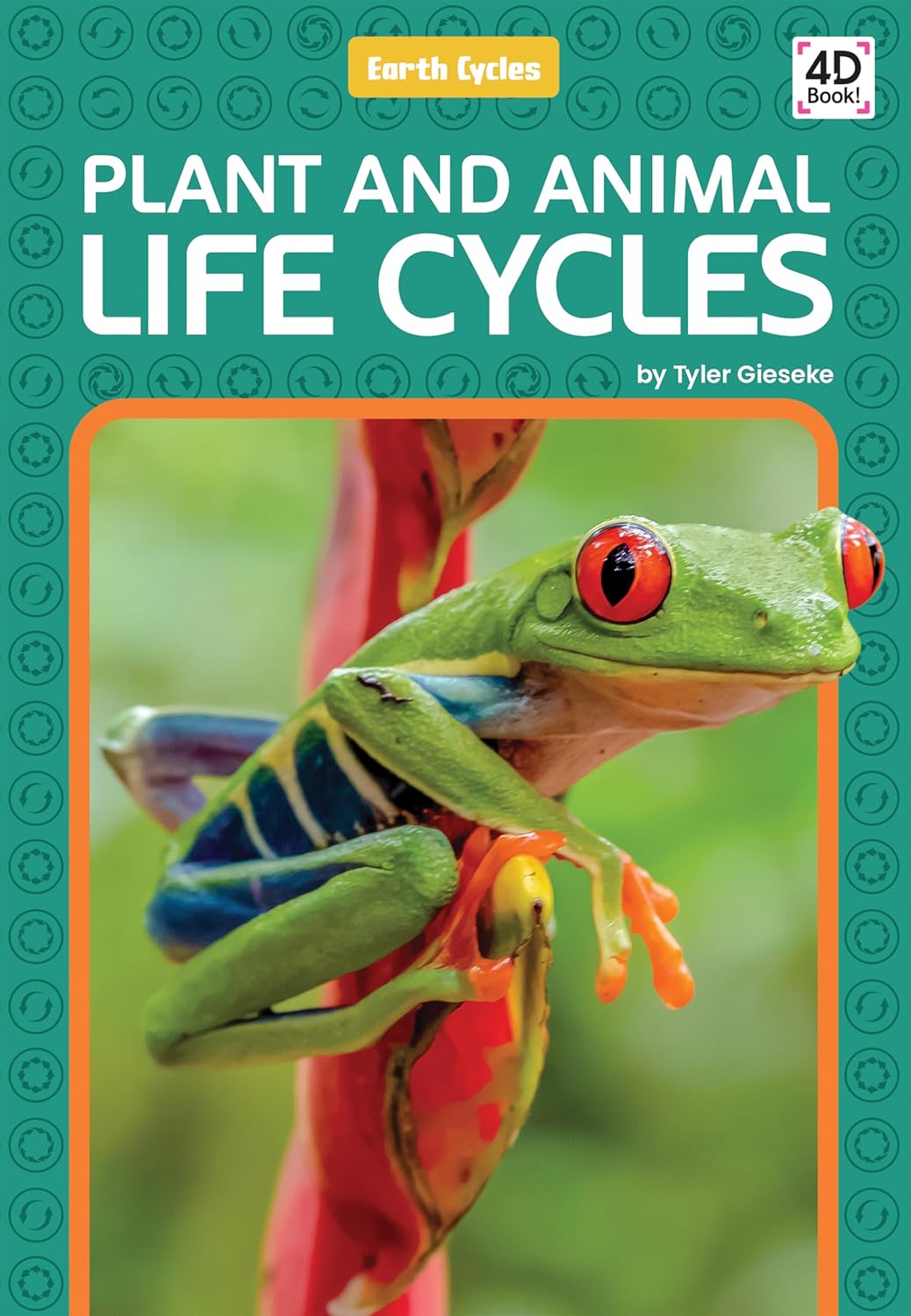Plant and Animal Life Cycles (Earth Cycles): Gieseke, Tyler ...