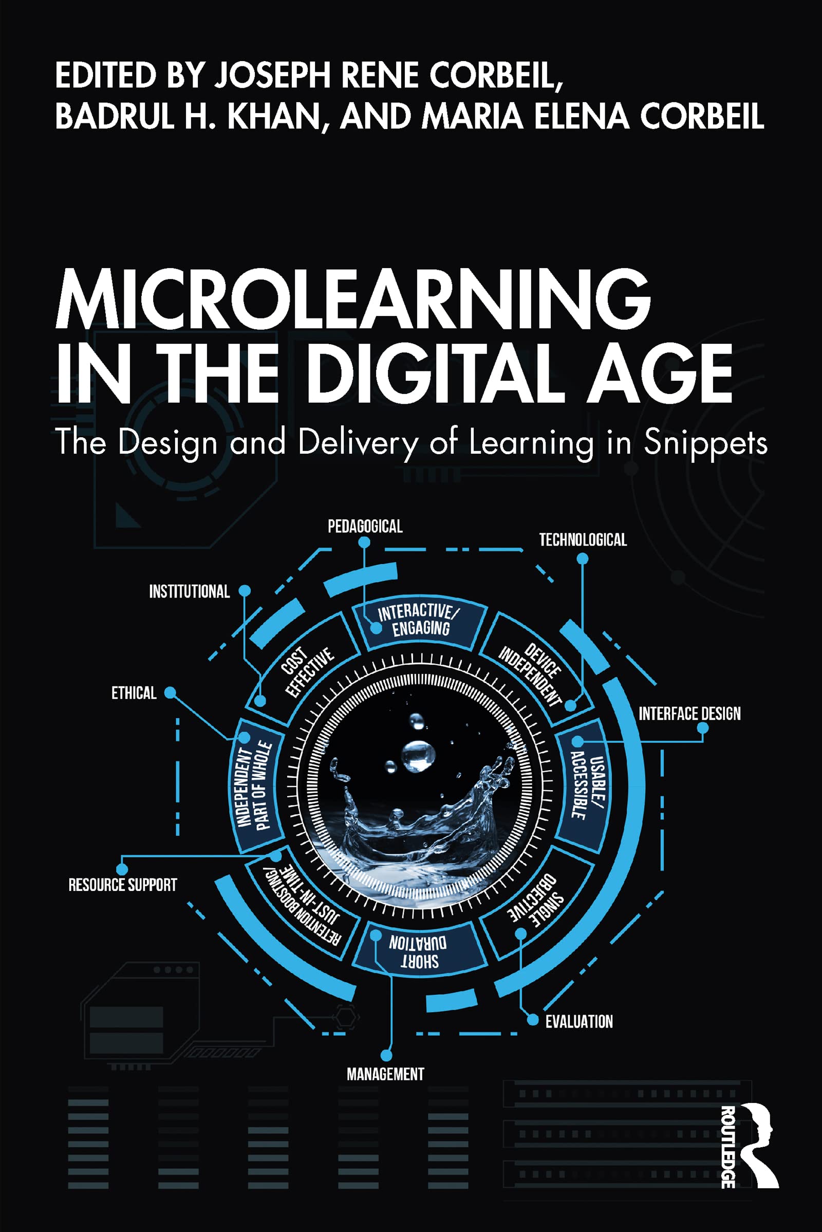 Microlearning in the Digital Age: Corbeil, Joseph Rene, Khan, Badrul H ...