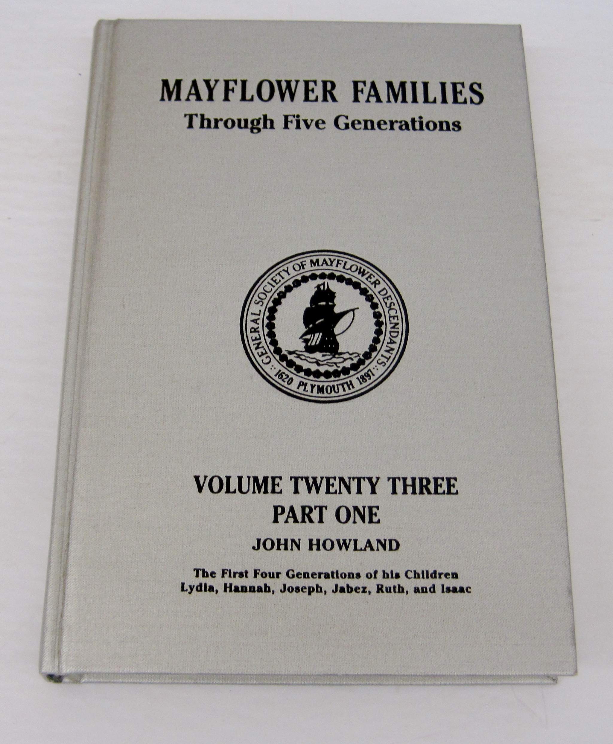 John Howland: The First Four Generations of his Children Lydia, Hannah ...