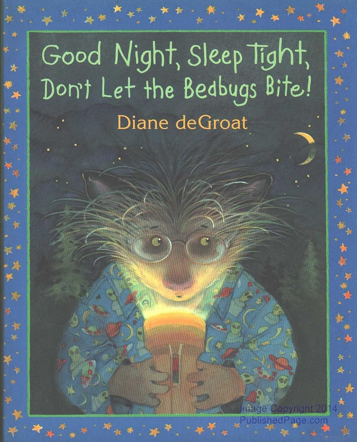 Good Night, Sleep Tight, Don't Let the Bedbugs Bite!: deGroat, Diane ...