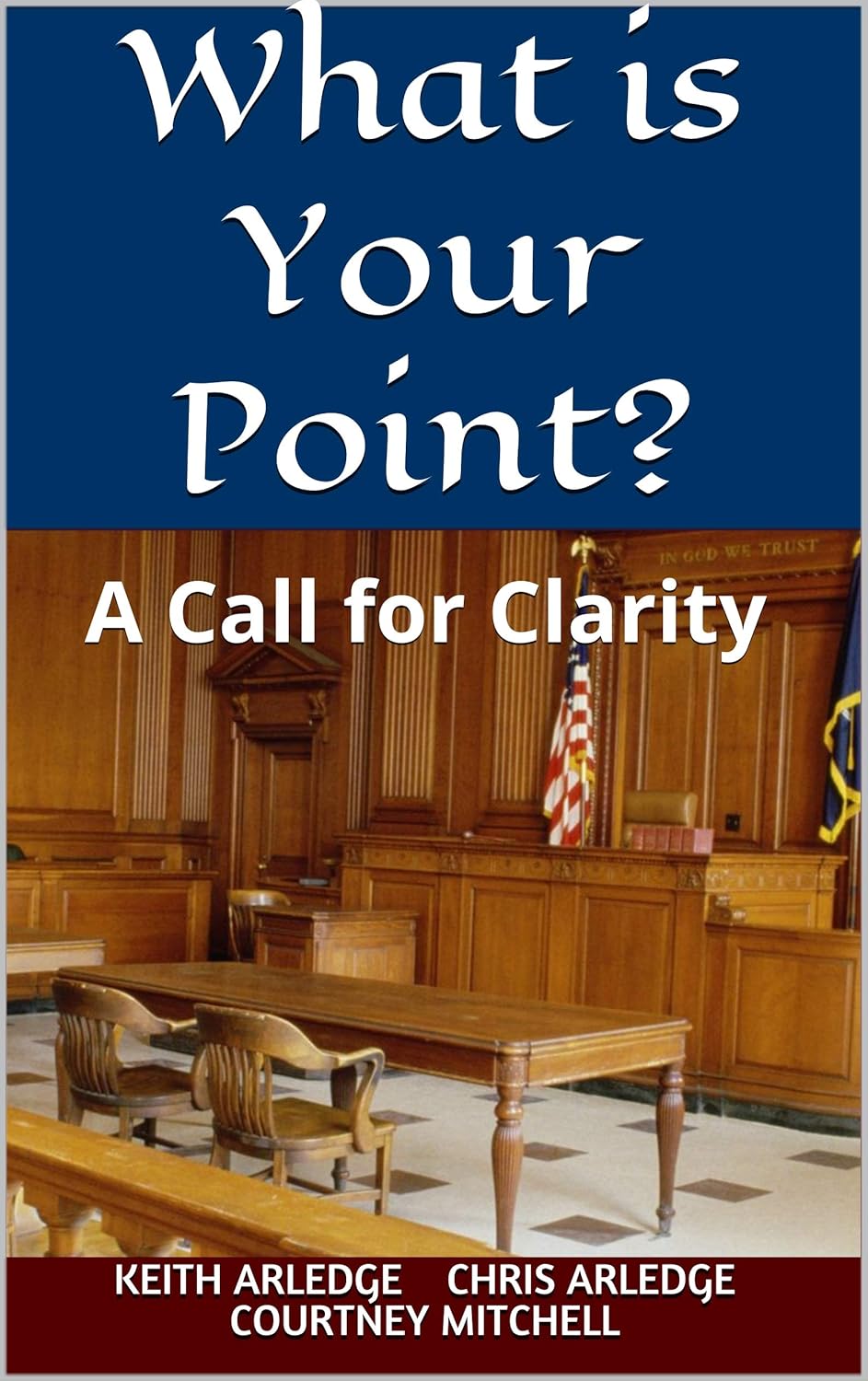 Amazon.com: What is Your Point?: A Call for Clarity eBook : Arledge ...