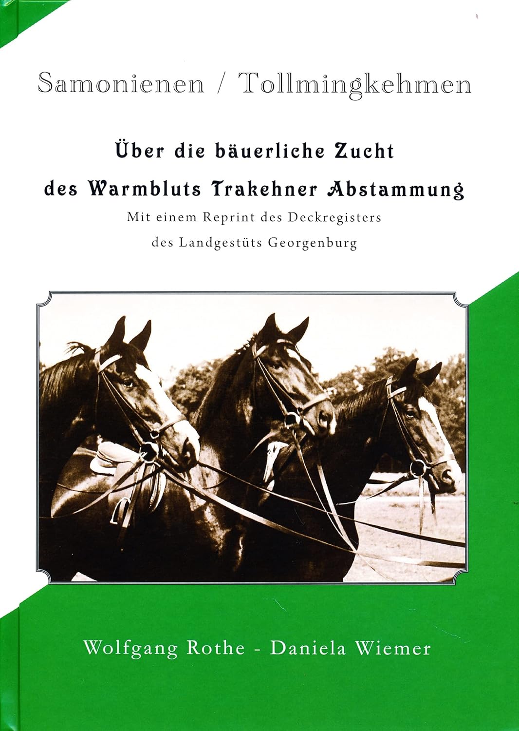 Samonienen /Tollmingkehmen - Über die bäuerliche Zucht des Warmbluts ...