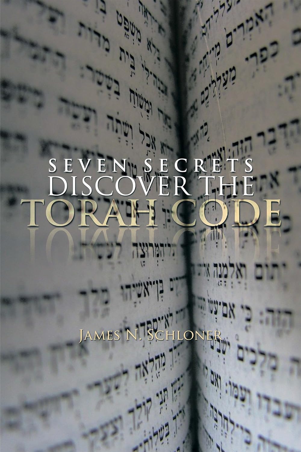 Amazon.com: Seven Secrets Discover the Torah Code eBook : Schloner ...