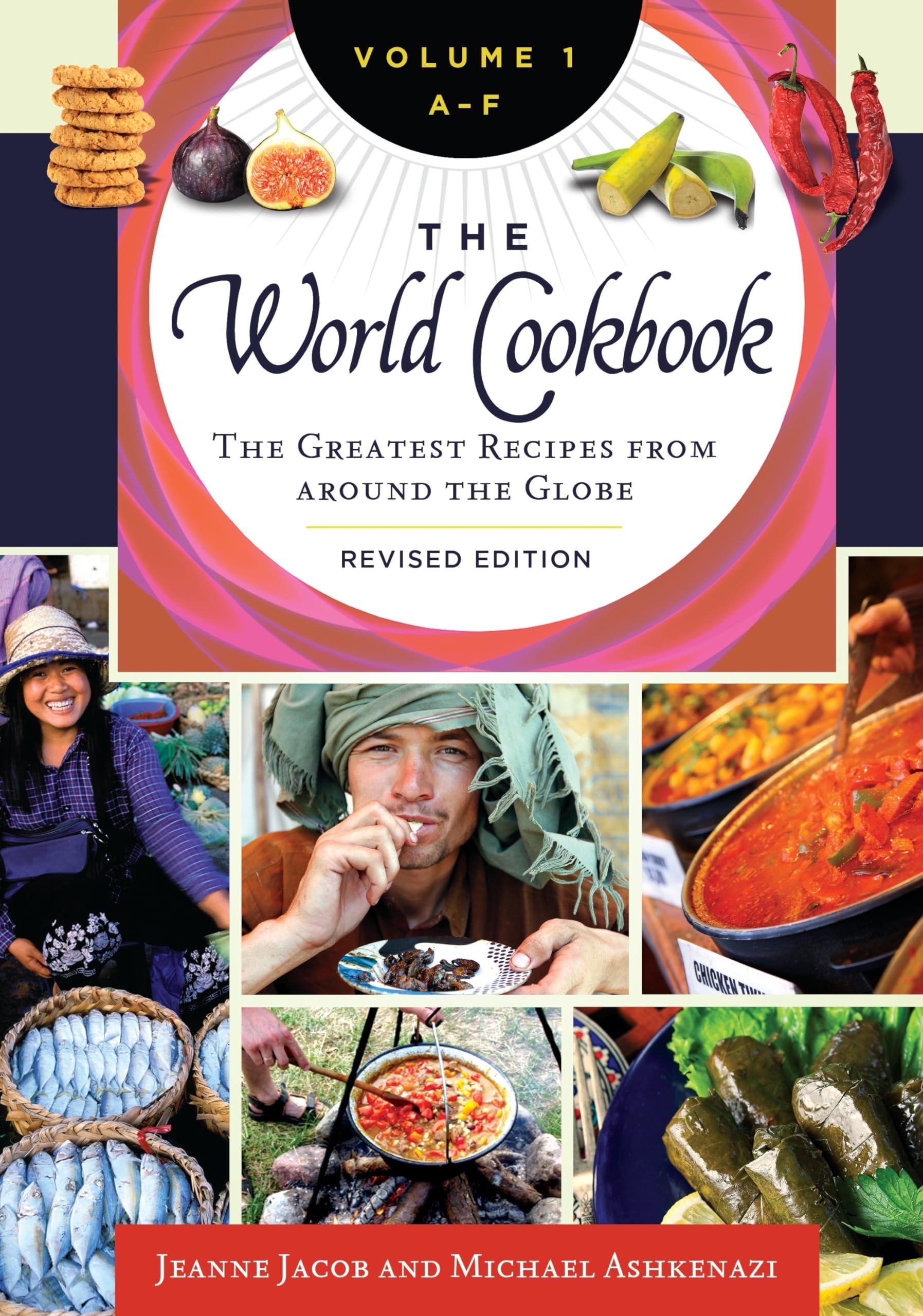 The World Cookbook: The Greatest Recipes from around the Globe [4 ...