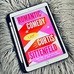 Romantic Comedy (Reese's Book Club): A Novel: Sittenfeld, Curtis: 9780399590948: Amazon.com: Books