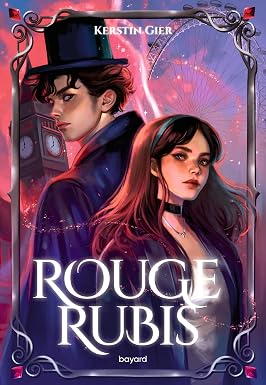 La trilogie des gemmes, Tome 01: Rouge rubis : Gier, Kerstin, Bourdet ...