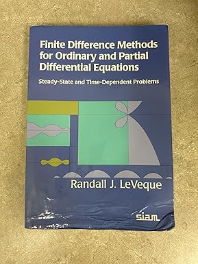 Finite Difference Methods for Ordinary and Partial Differential Equations: Steady-State and Time ...