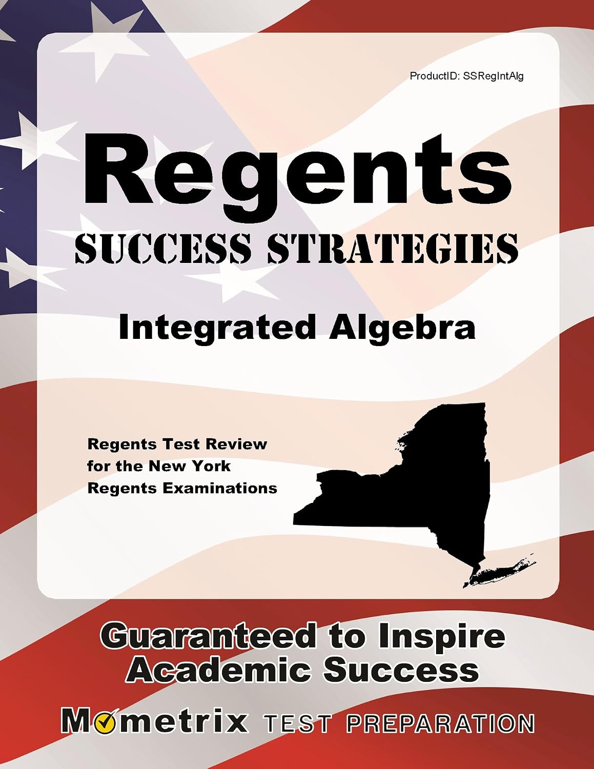 Regents Success Strategies Integrated Algebra: Regents Test Review for ...