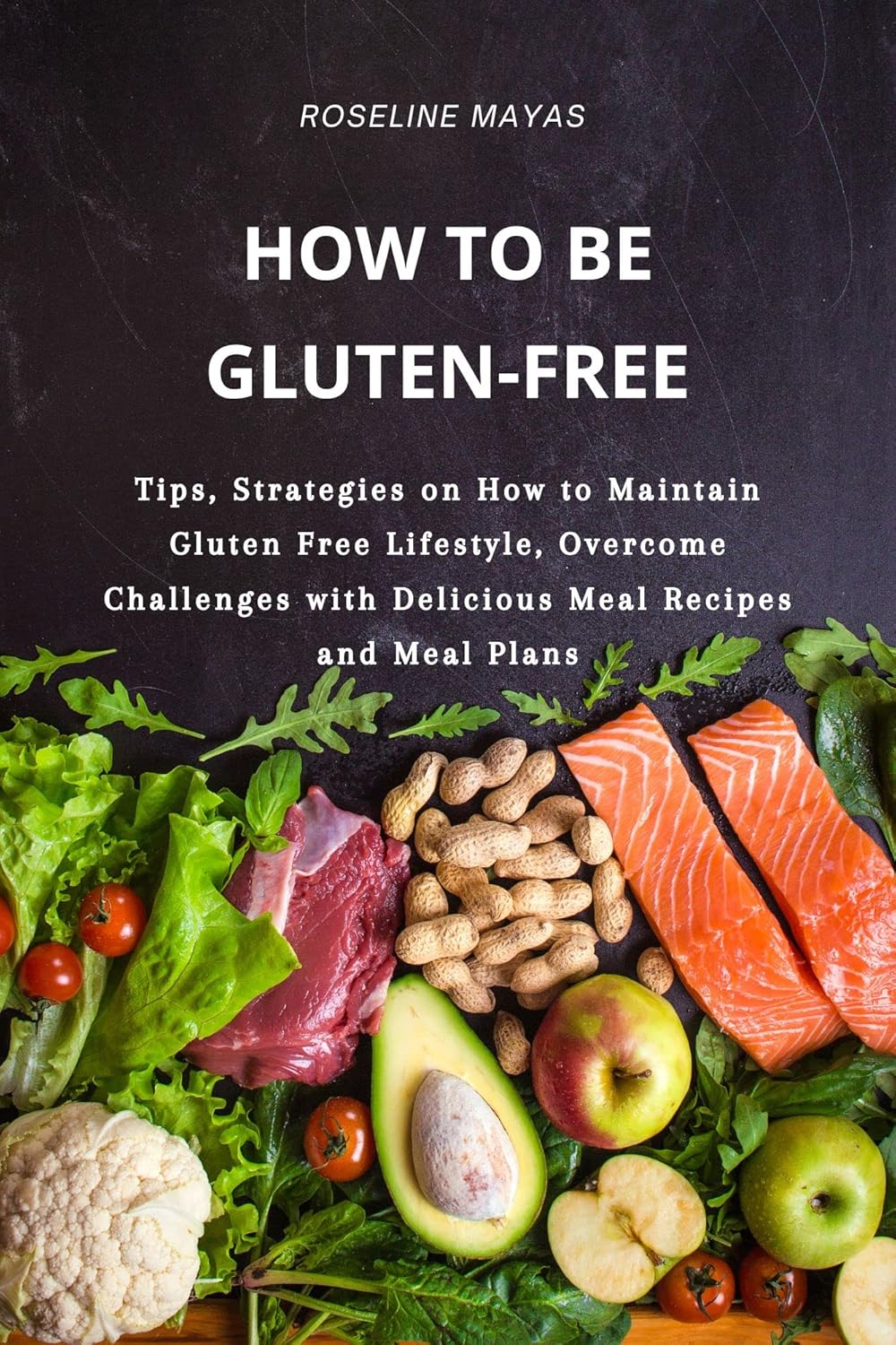 Embracing Gluten-Free Living: Essential Steps for Success: Tips ...