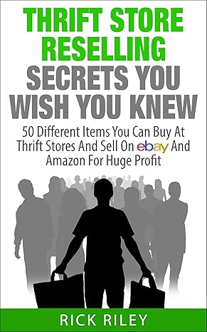 Amazon.com: Thrift Store Reselling Secrets You Wish You Knew: 50 ...