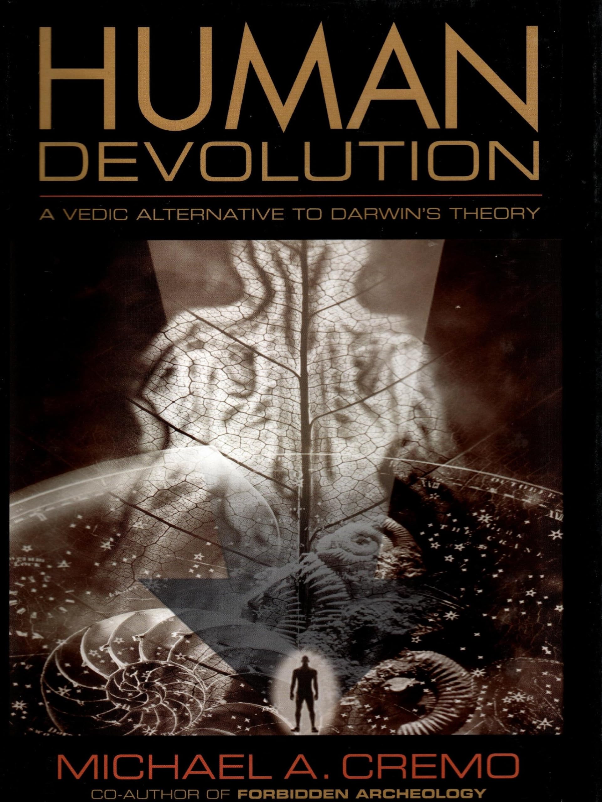 Human Devolution: A Vedic Alternative to Darwin's Theory : Cremo ...
