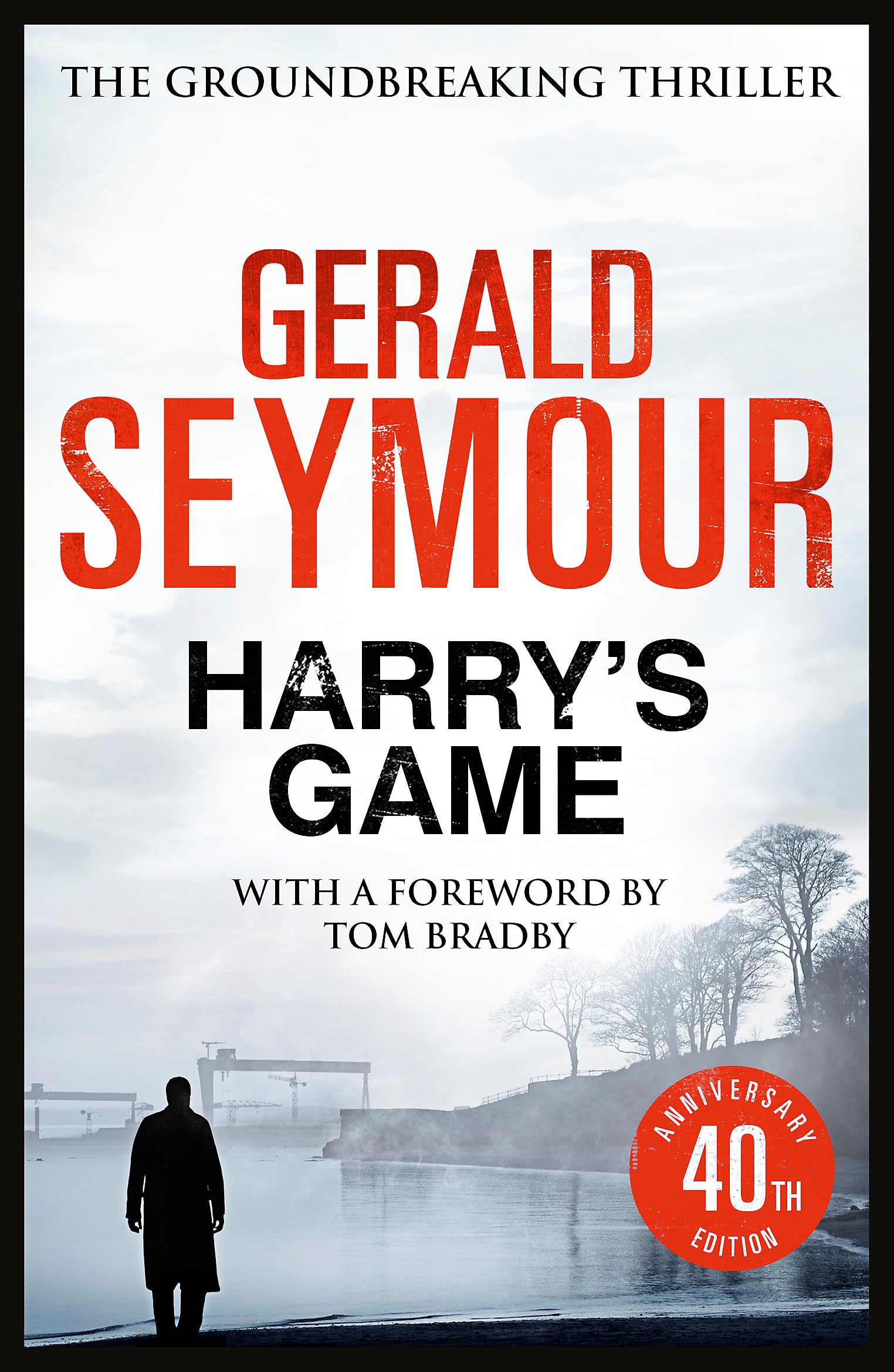 Harry's Game: The 40th Anniversary Edition : Seymour, Gerald: Amazon.co ...
