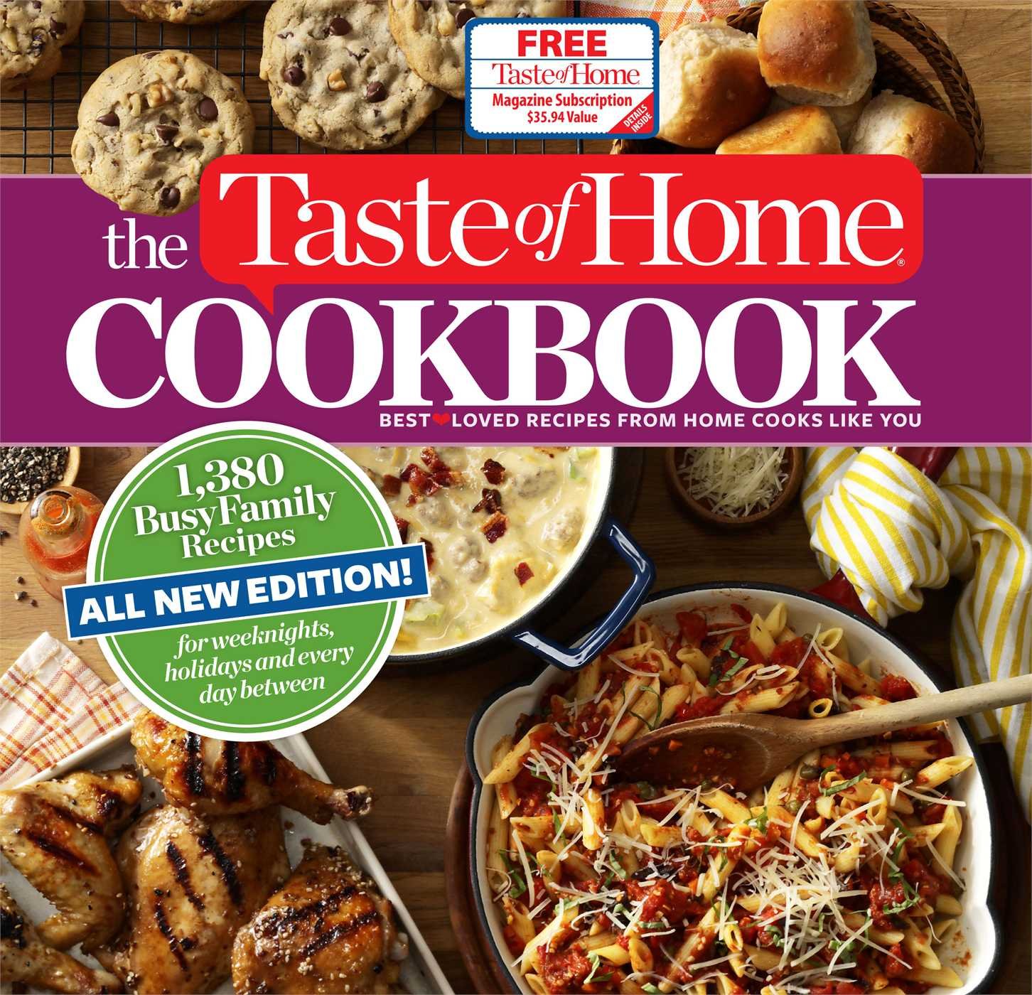 The Taste of Home Cookbook, 4th Edition: 1,380 Busy Family Recipes for ...