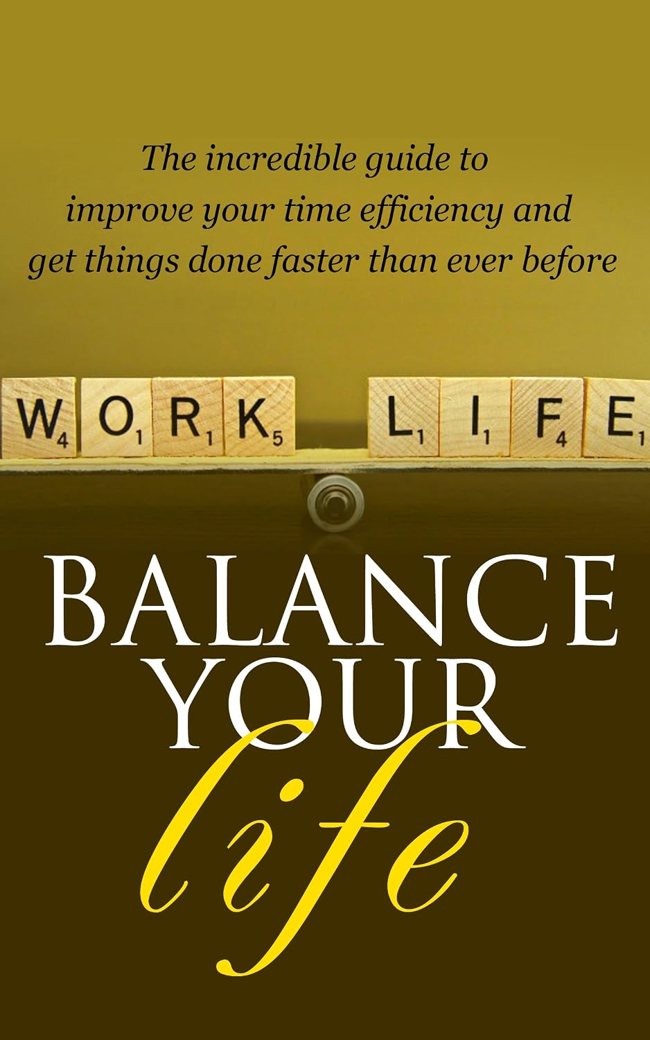 Amazon.com: Balance Your Life: The Incredible Guide To Improve Your ...
