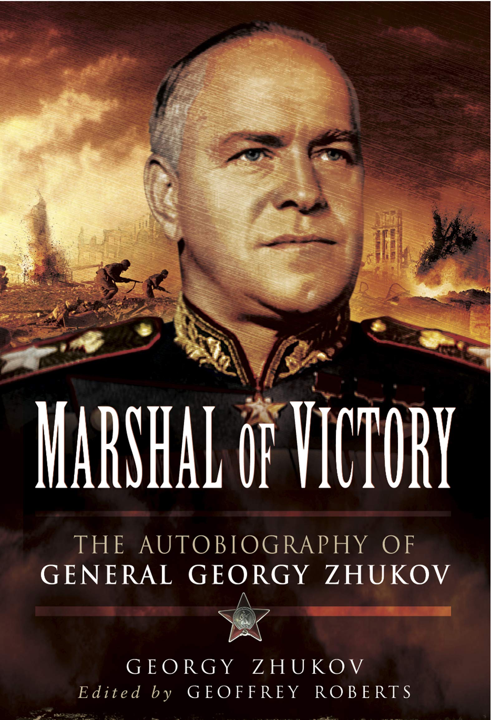 Marshal of Victory: The Autobiography of General Georgy Zhukov in ...