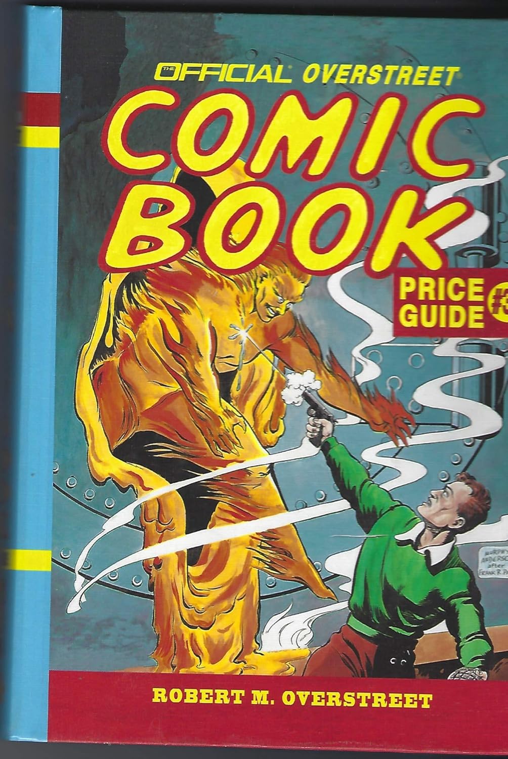 Official Overstreet Comic Book Price Guide #33: Robert M. Overstreet ...