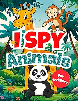 I Spy Animals : A Fun Search and Find Book for Kids and Toddlers ...