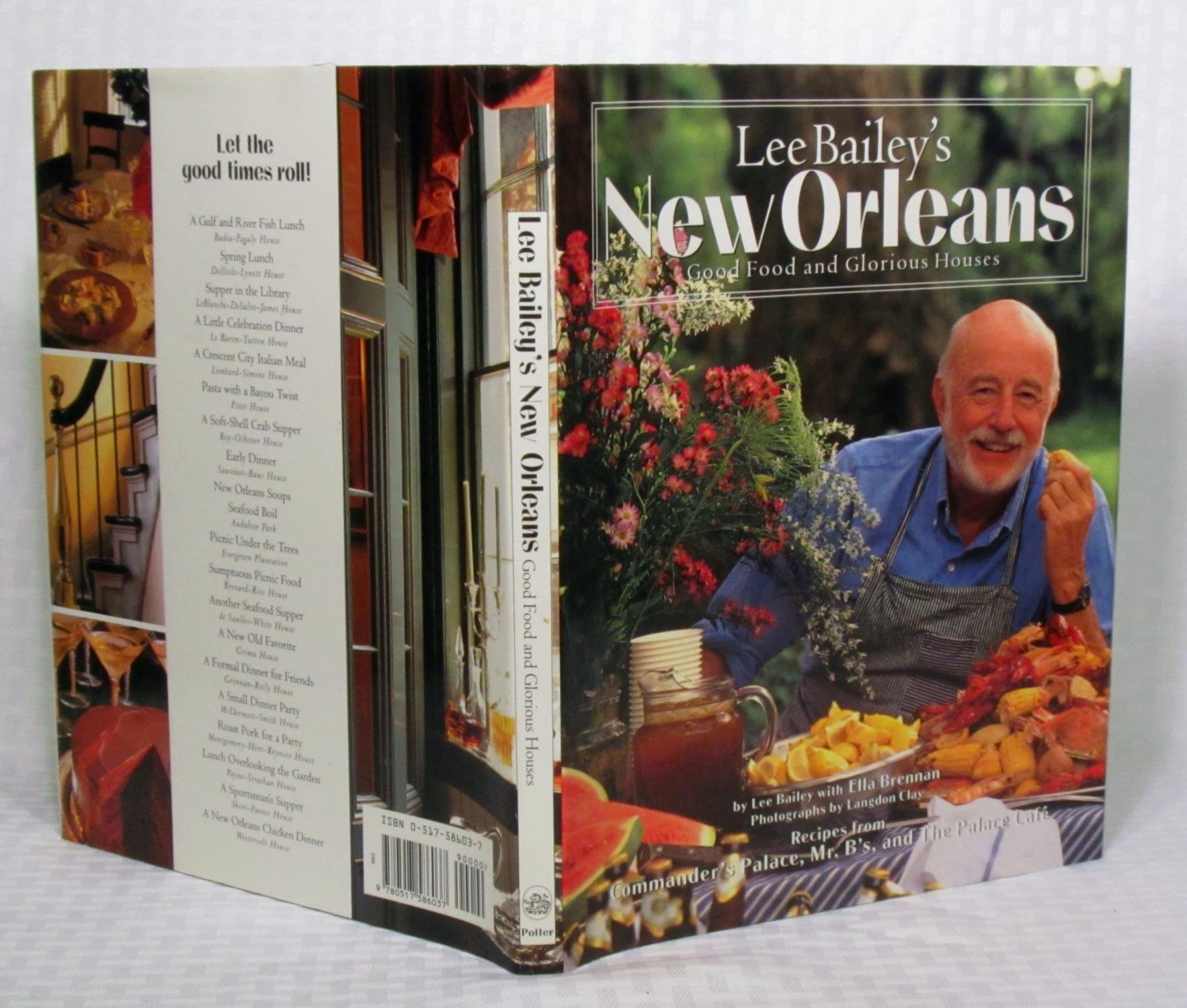 Lee Bailey's New Orleans: Good Food And Glorious Houses: Bailey, Lee ...