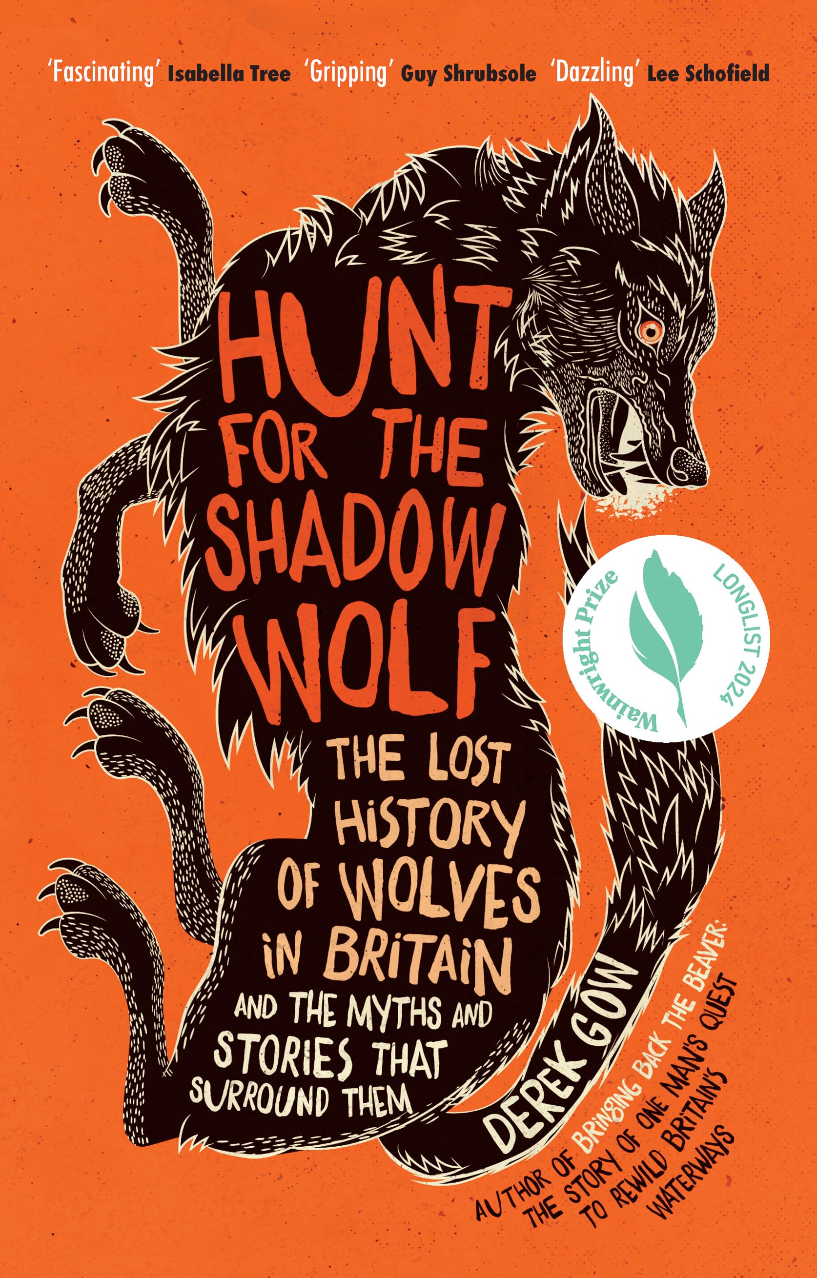 Hunt for the Shadow Wolf: The lost history of wolves in Britain and the ...