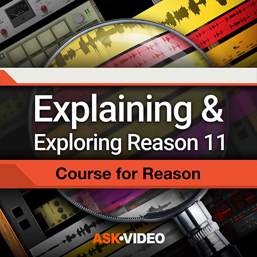 Reason 11 Explained Course By Ask Video App On Amazon Appstore
