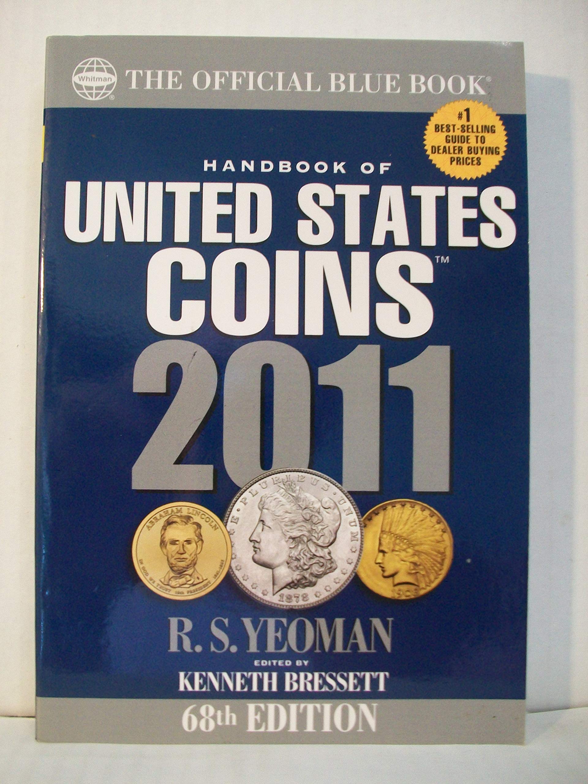 The Official Blue Book Handbook Of United States Coins 2011: Yeoman, R ...