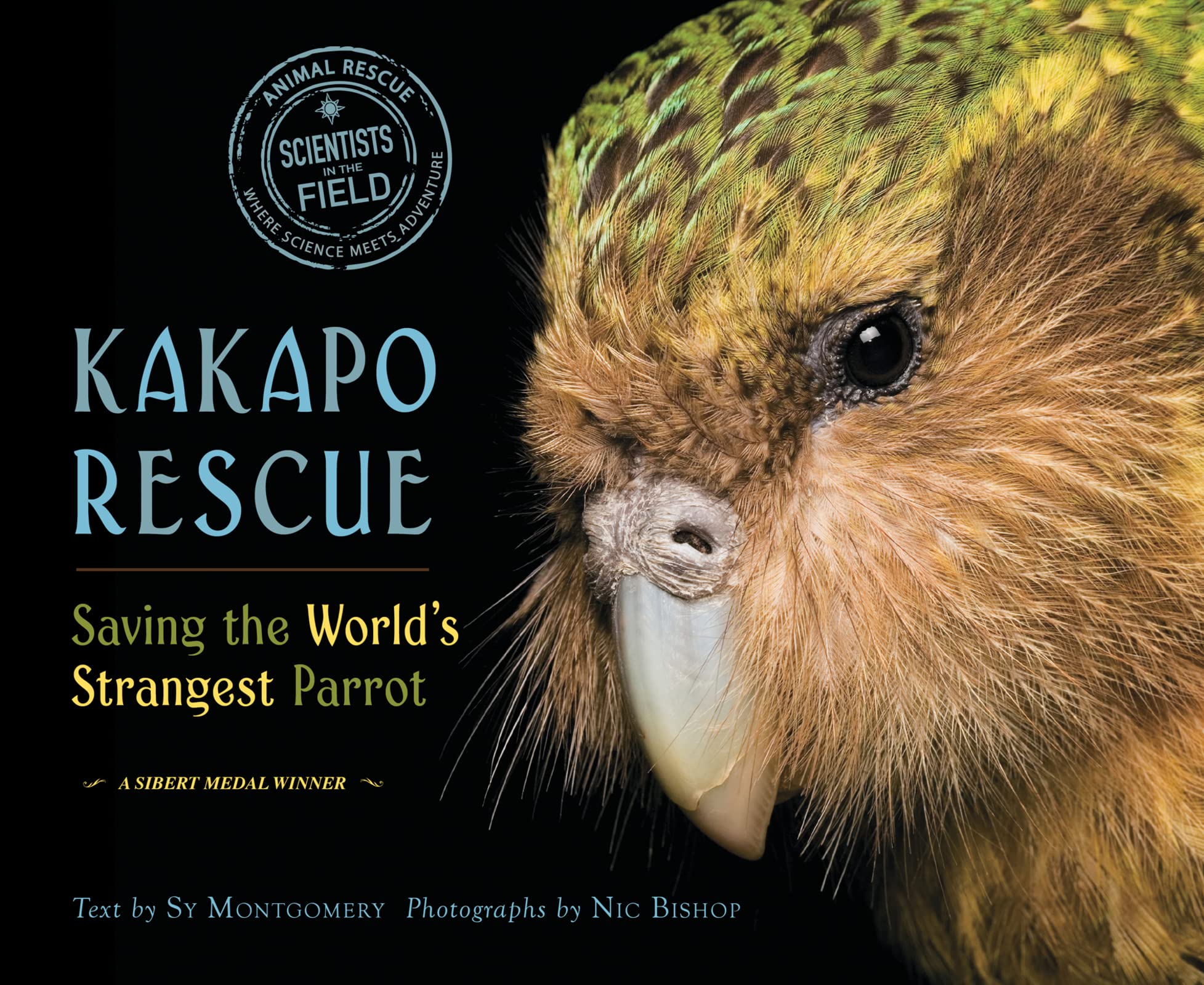 Kakapo Rescue: Saving the World's Strangest Parrot (Scientists in the ...