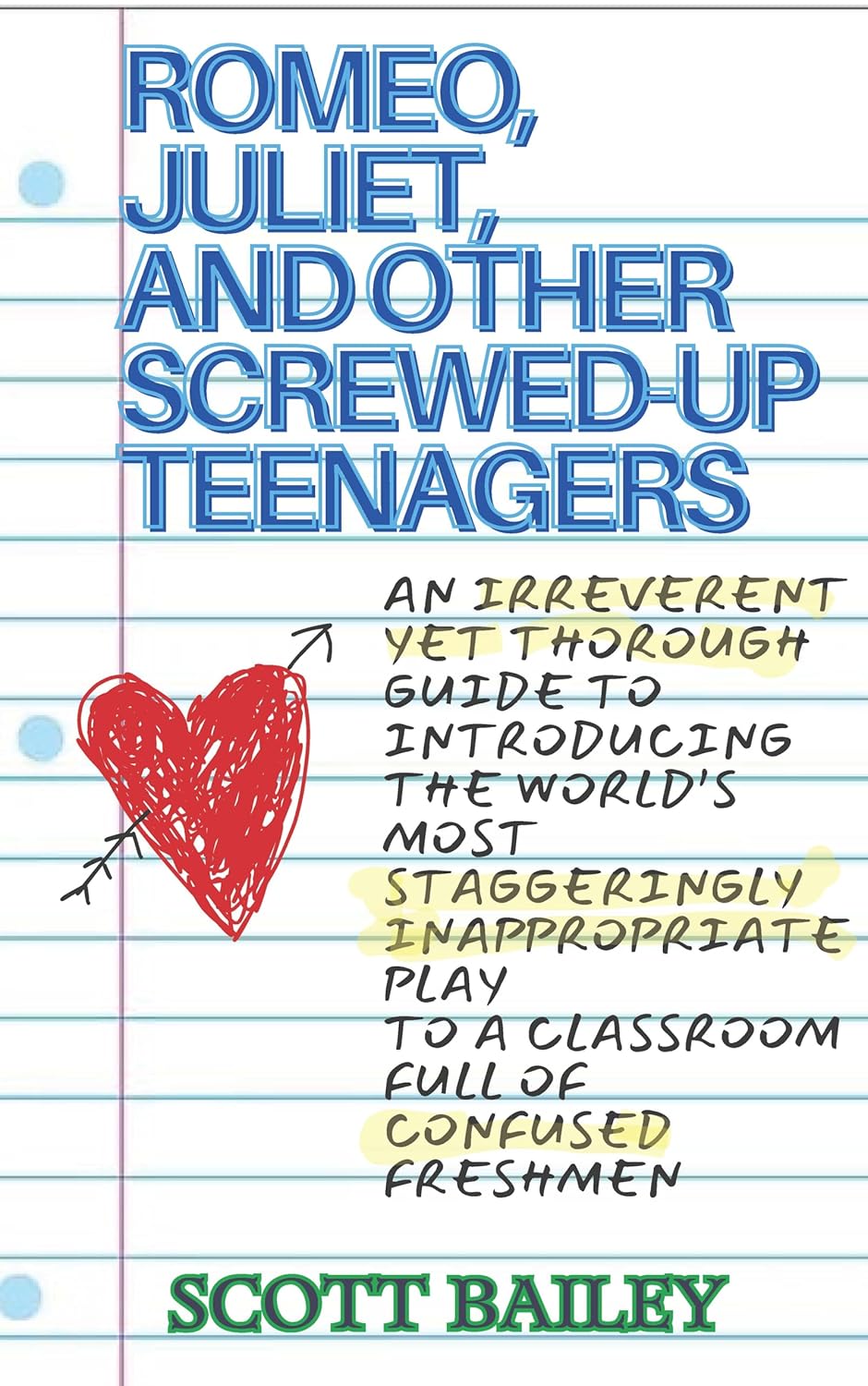 Amazon.com: Romeo, Juliet, and Other Screwed-up Teenagers: An ...