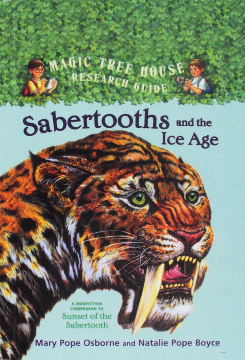 Sabertooths and the Ice Age: A Nonfiction Companion to Magic Tree House ...