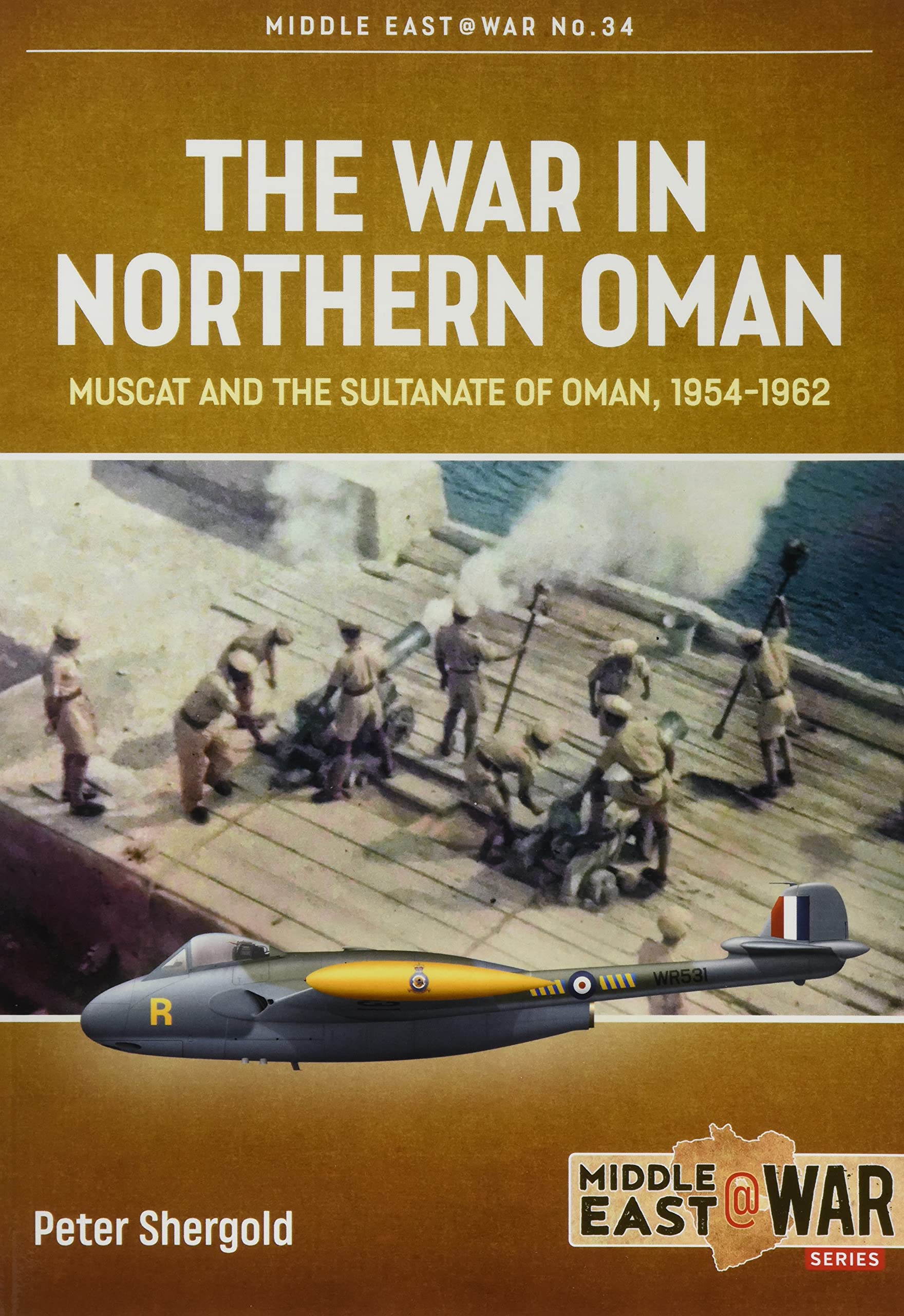 The War in Northern Oman: Muscat and the Sultanate of Oman, 1954-1962 ...