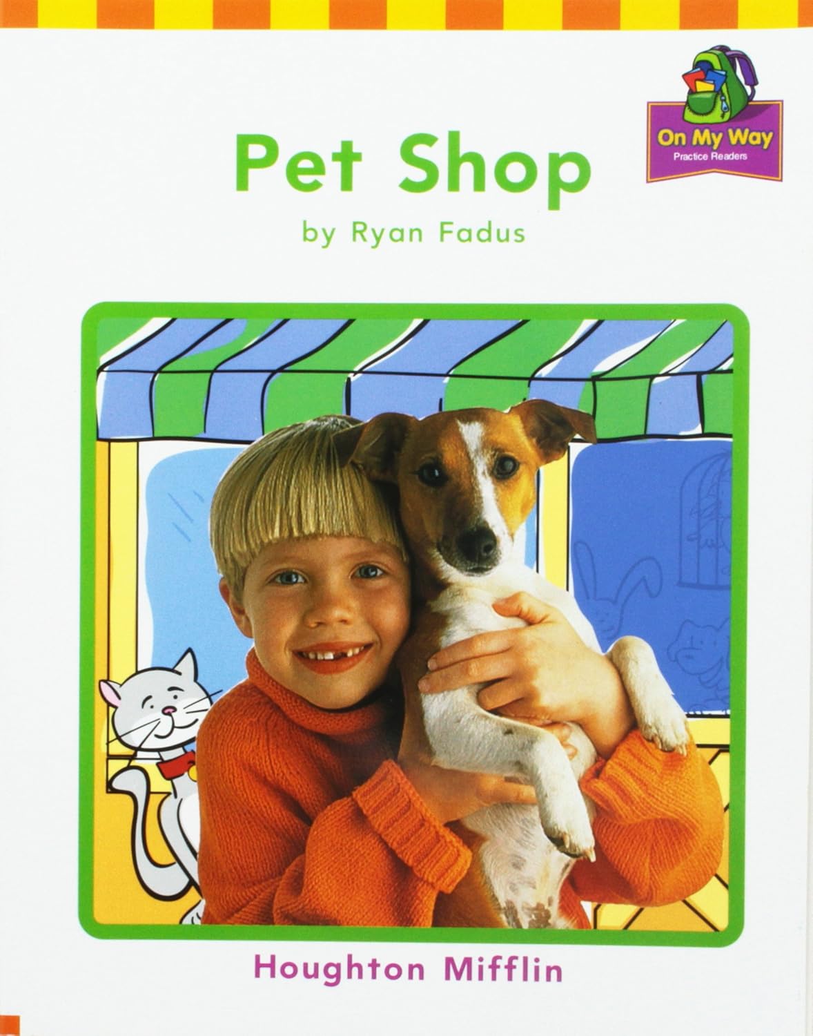 Pet Shop: Readers Theme 9, Grade 1 (On My Way): Ryan Fadus ...