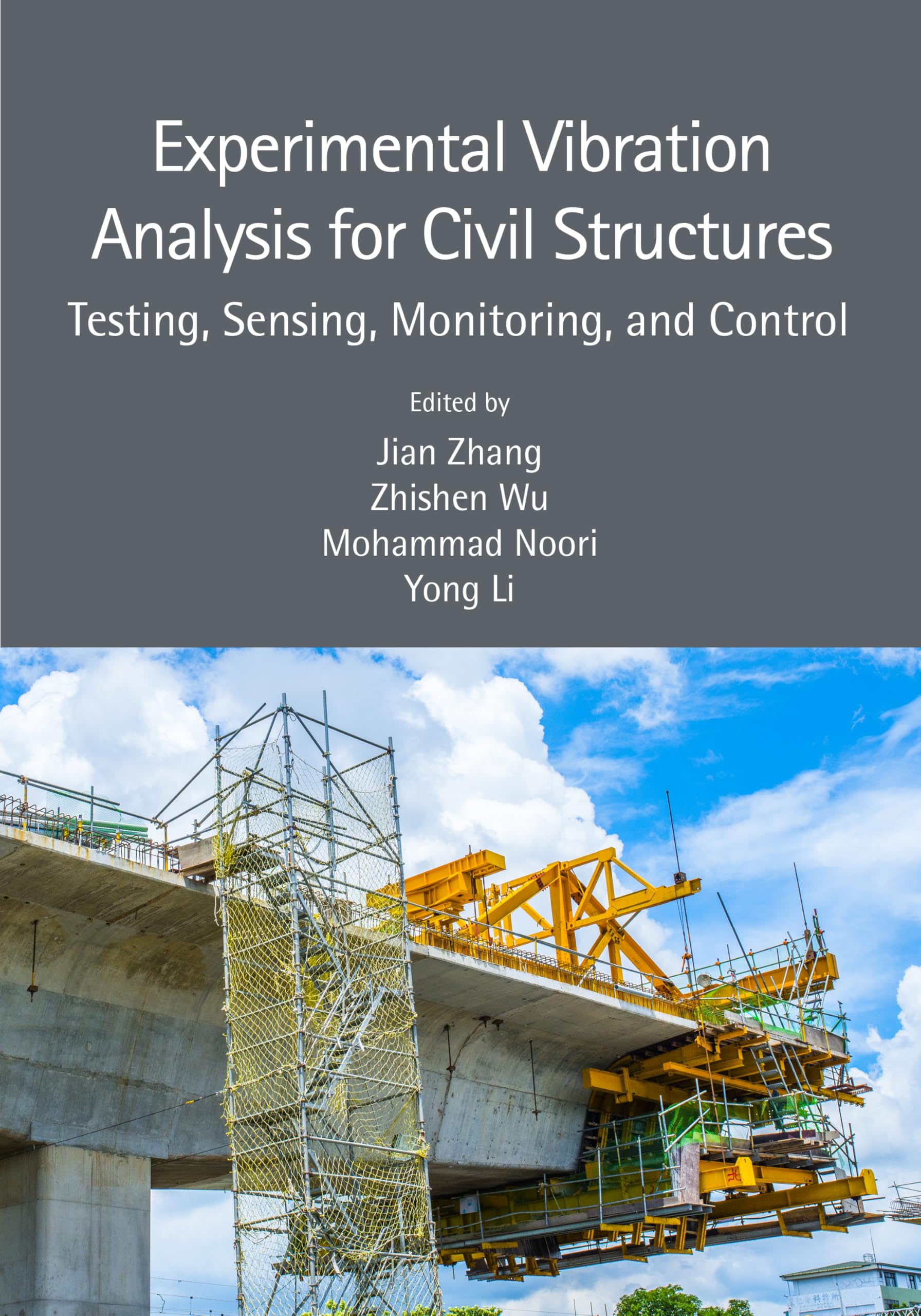 Experimental Vibration Analysis for Civil Structures: Testing, Sensing ...