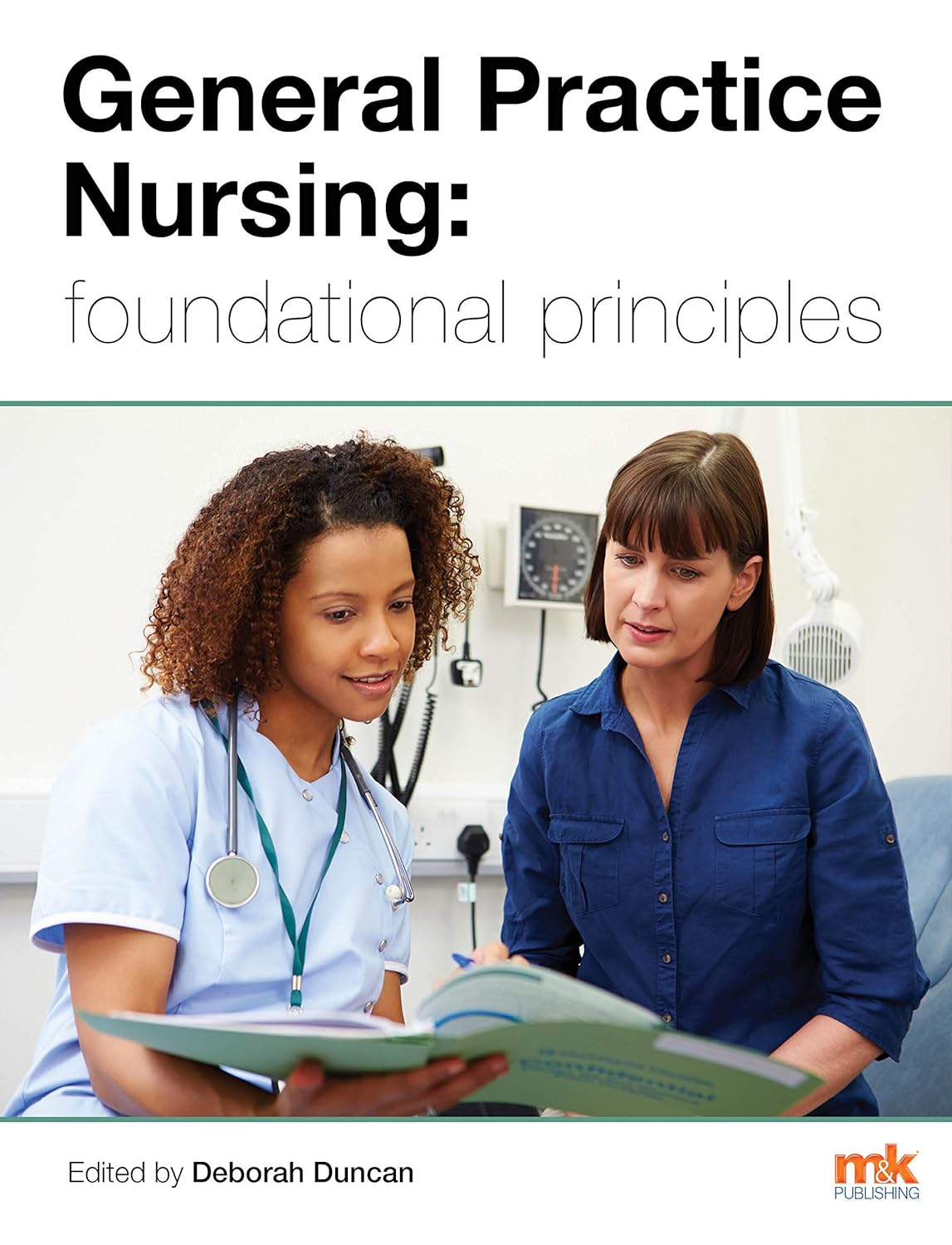 General Practice Nursing: foundational principles - Kindle edition by ...