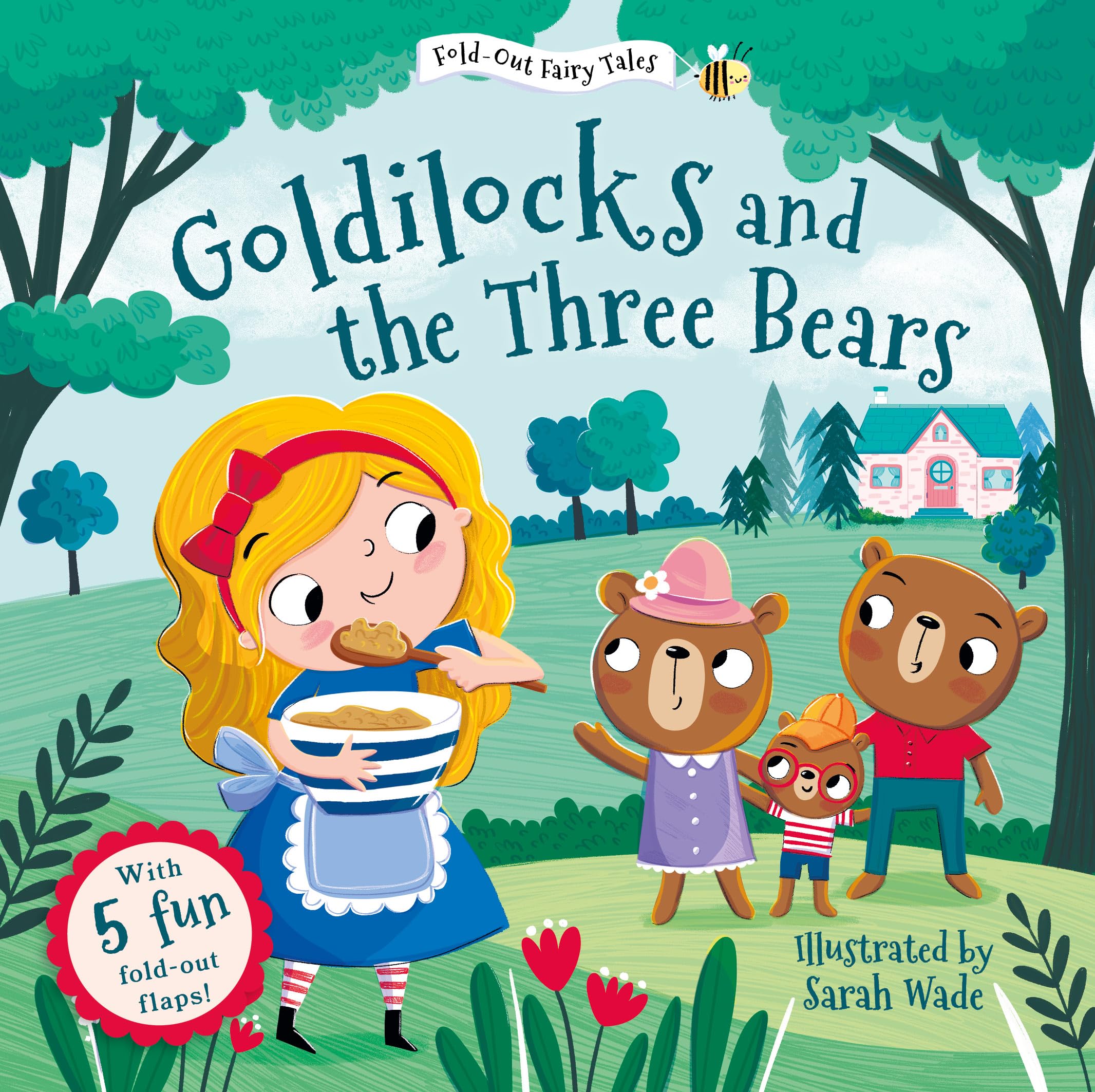Goldilocks and the Three Bears (Fold-Out Fairy Tales): 5 (Traditional ...